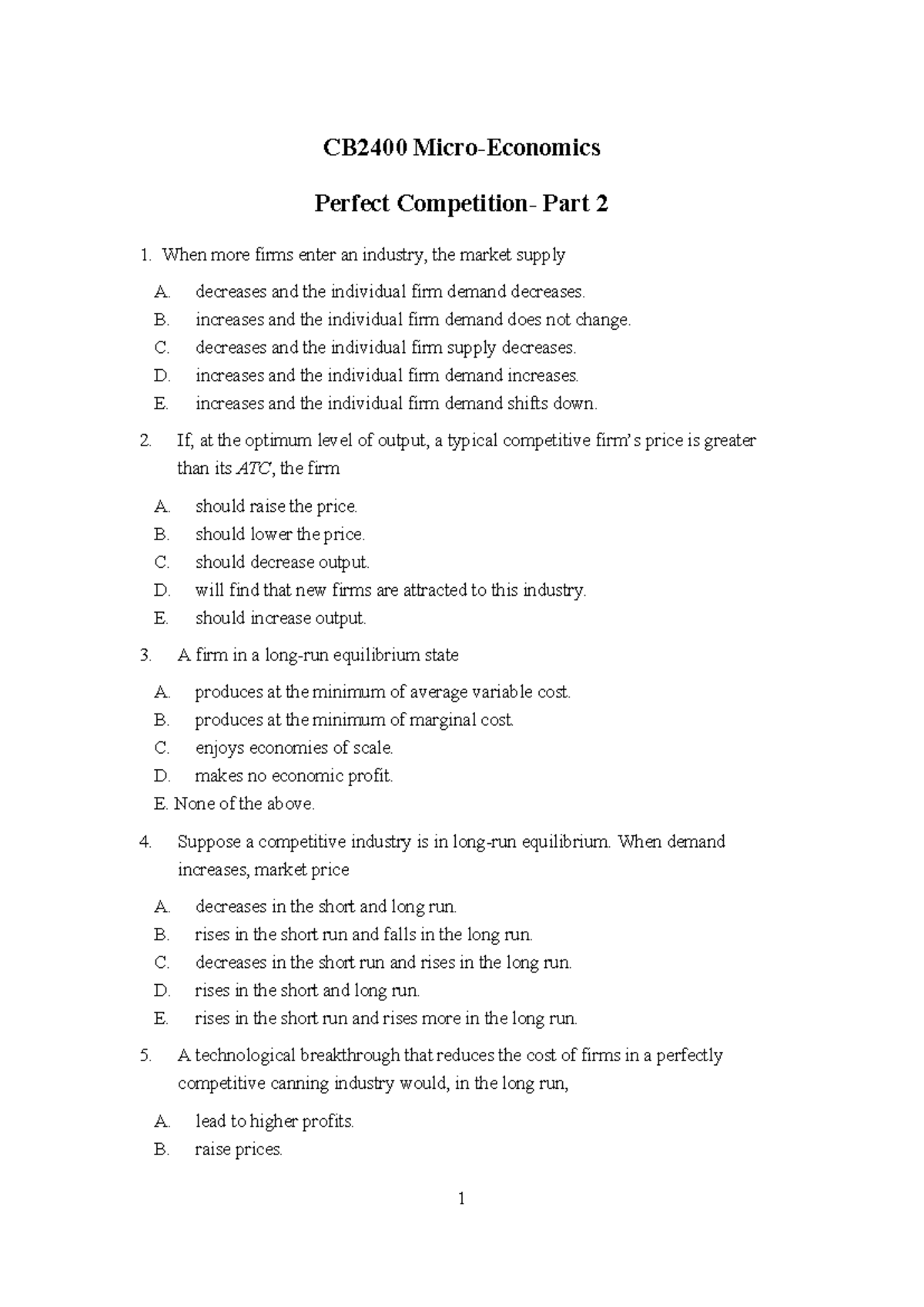 Week 10 exercise - CB2400 Micro-Economics Perfect Competition- Part 2 When more firms enter an ...