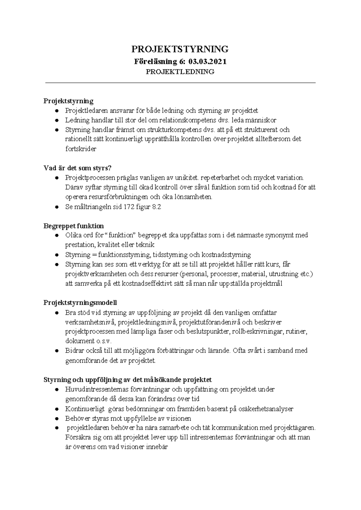 Projektledning Föreläsning 6 - PROJEKTSTYRNING Föreläsning 6: 03 ...