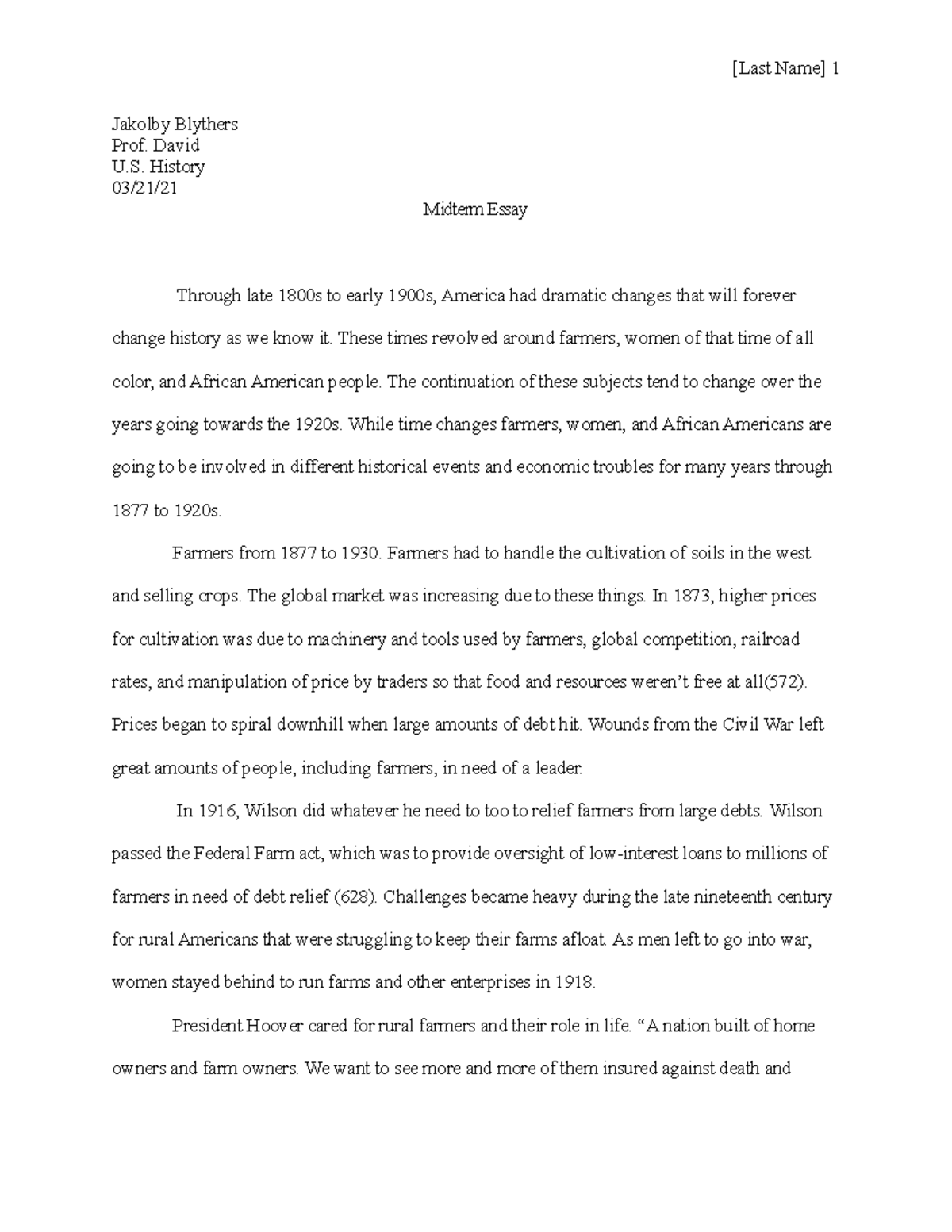 Midterm essay 🤓 - Grade: B - [Last Name] 1 Jakolby Blythers Prof. David ...