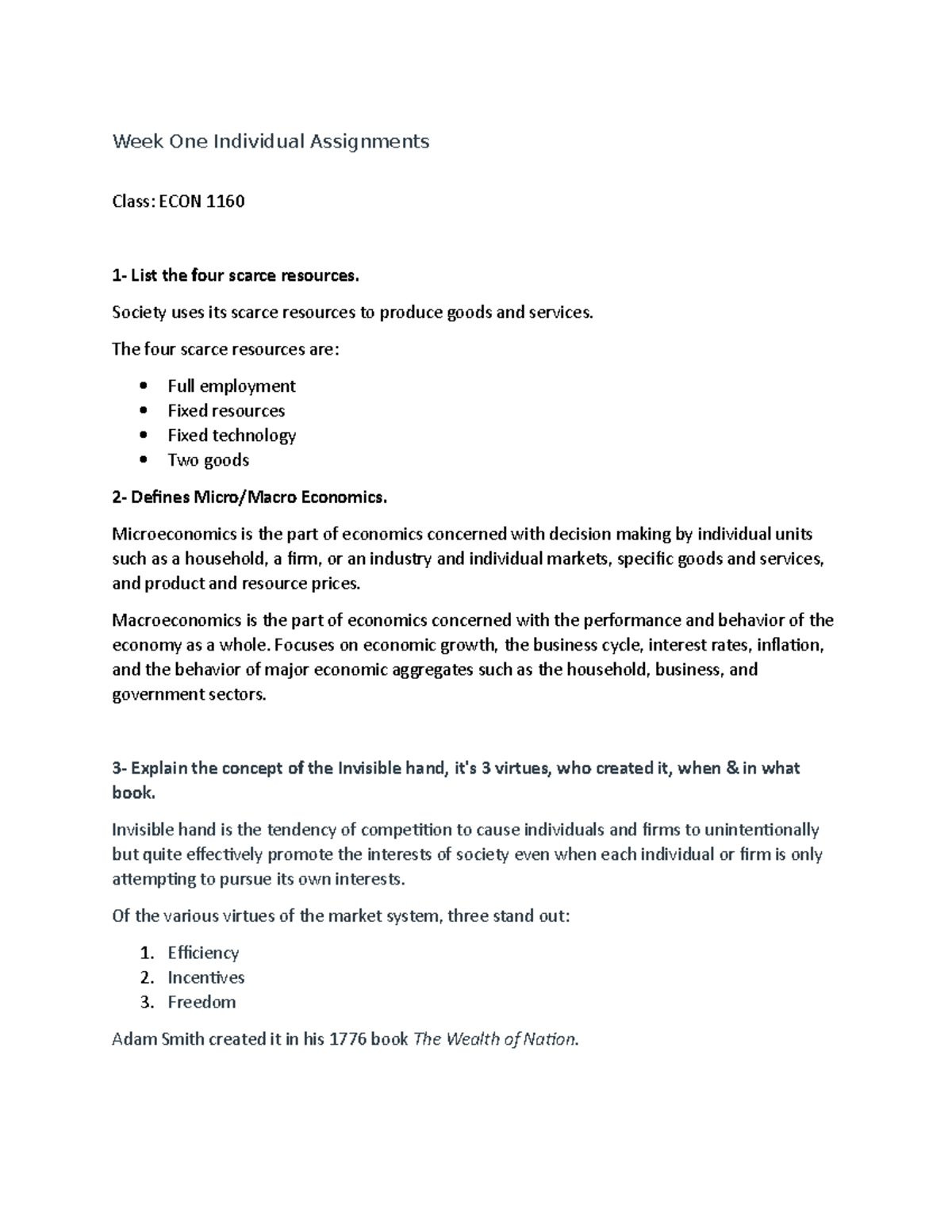 ECON1 - group assignment - Week One Individual Assignments Class: ECON 1160 1- List the four ...