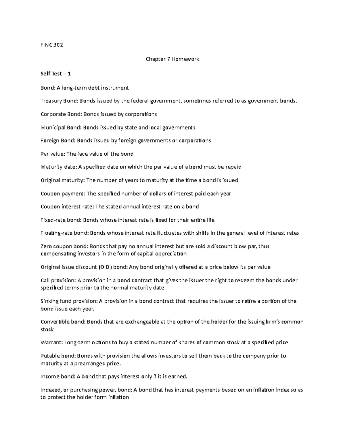 Chapter 7 Homework - FINC 302 Chapter 7 Homework Self Test – 1 Bond: A ...