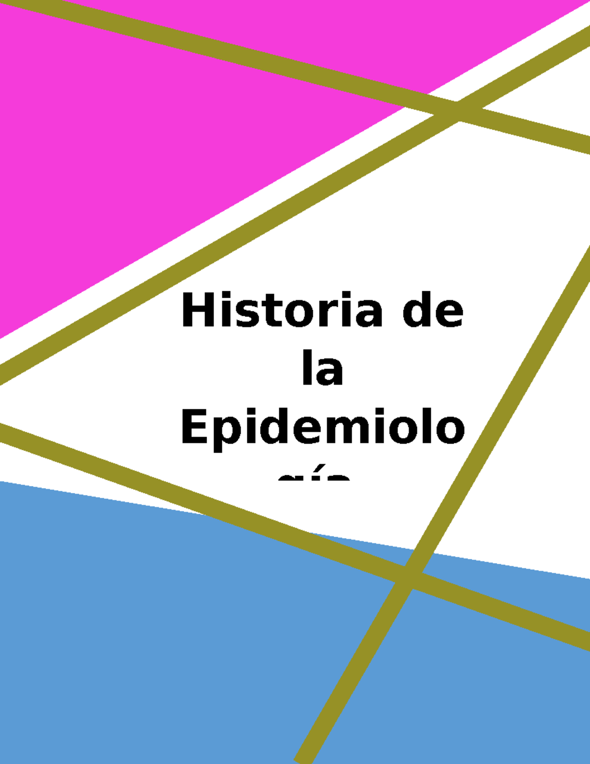 Mapa de la historia de la epidemiología - Historia de la Epidemiolo gía Historia de la ...