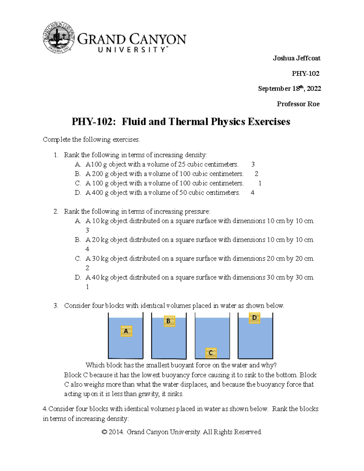 PHY 102 RS Fluidand Thermal Physics Exercises - Joshua Jeffcoat PHY- September 18th, 2022 ...