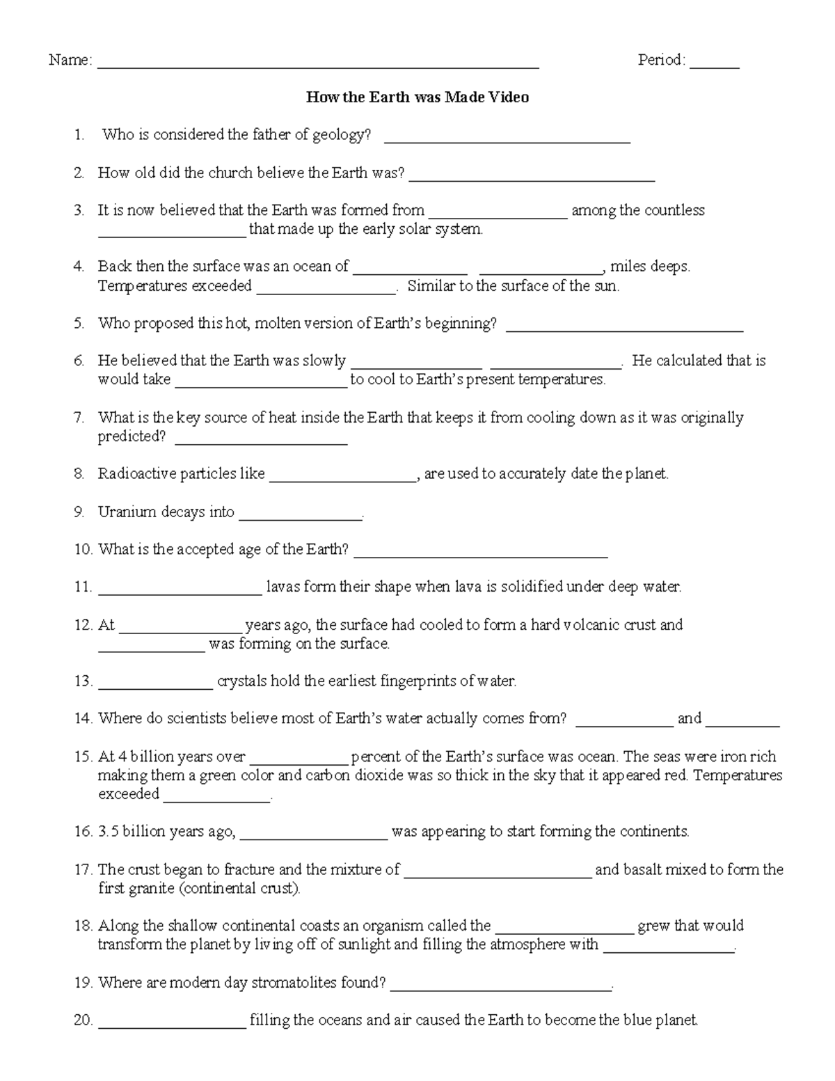 How the Earth was Made Video Questions - Name: - Studocu