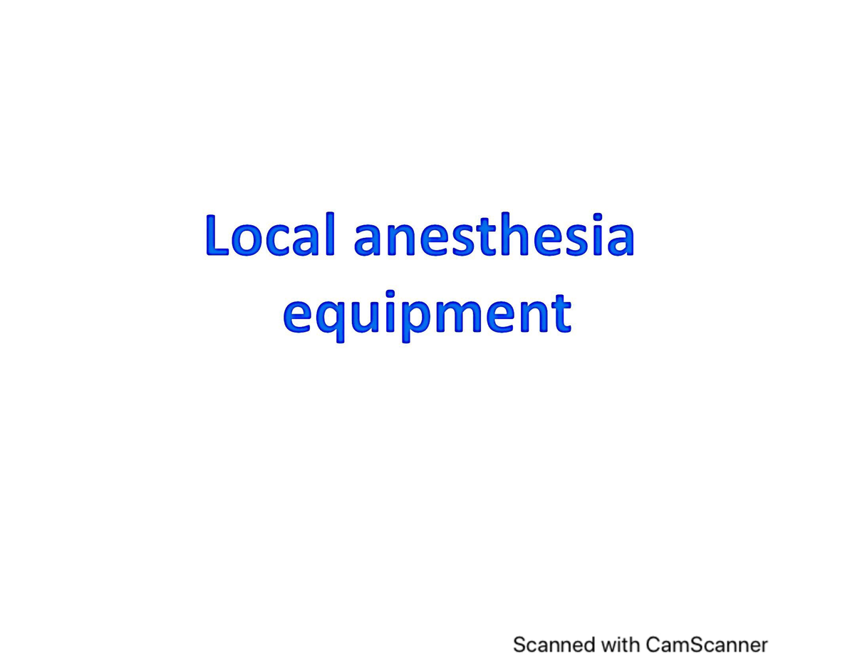 Local anesthesia equipment - Oral Surgery - Studocu