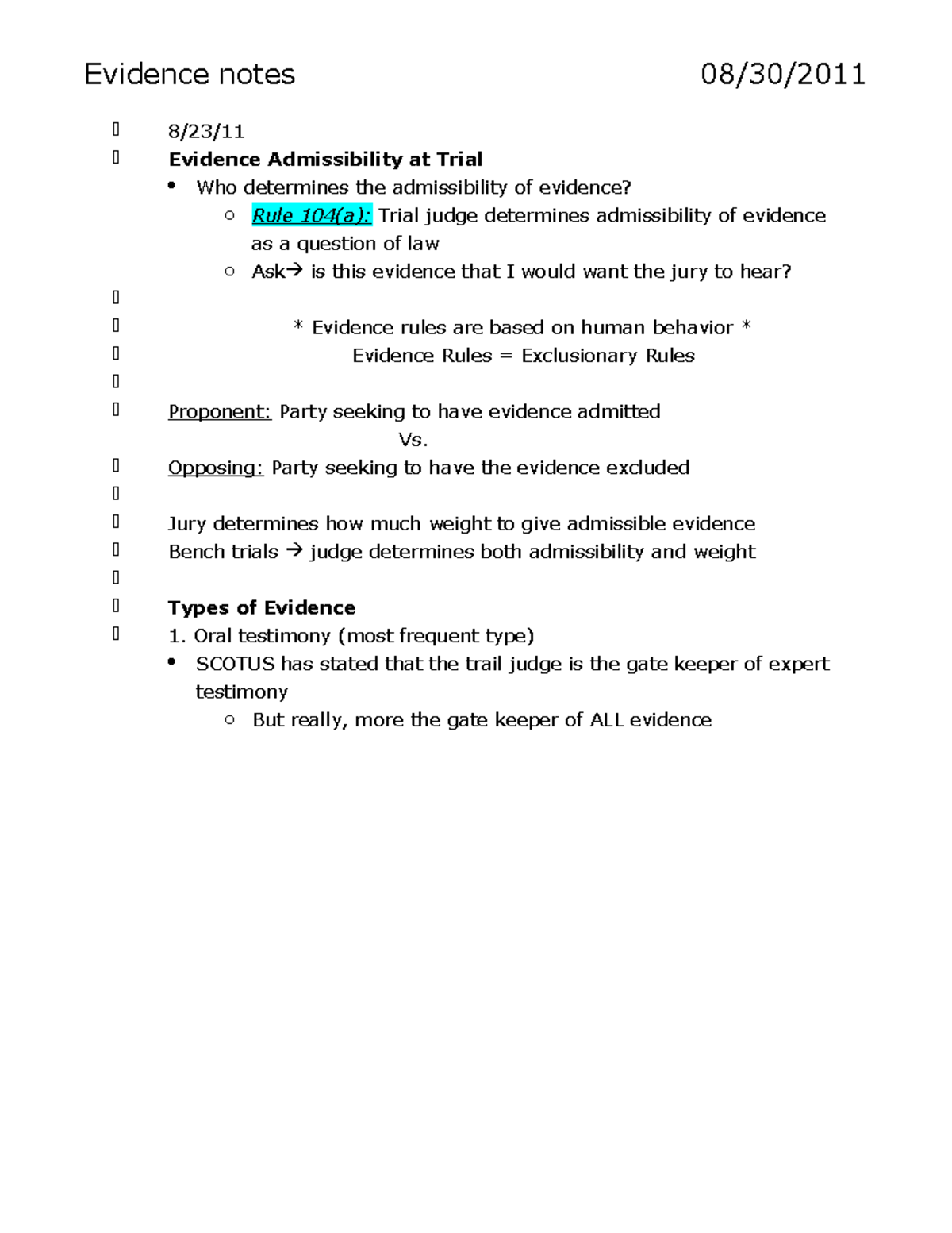Evidence notes - Opposing: Party seeking to have the evidence excluded ...