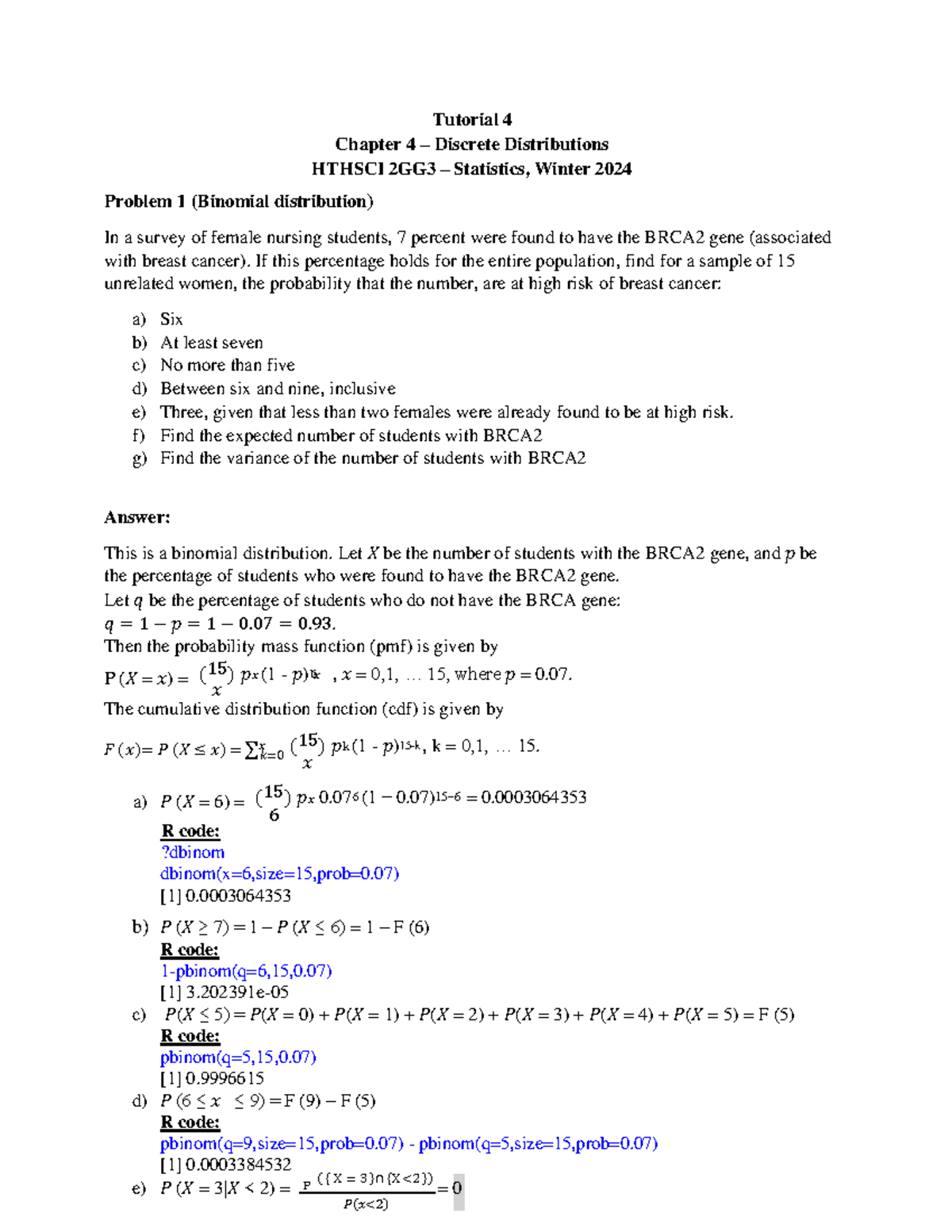 Tutorial 4 - Chapter 4 - Discrete Distributions - Solutions - 15 𝑥 15 - 𝑥 𝑘= 15 k 15 - k 15 𝑥 6 ...