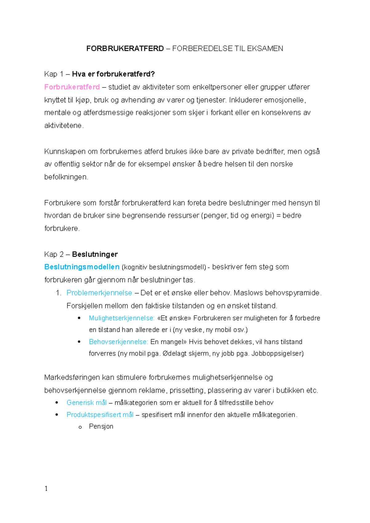 Forbrukeratferd - Forberedelse TIL Eksamen - FORBRUKERATFERD – FORBEREDELSE TIL EKSAMEN Kap 1 ...