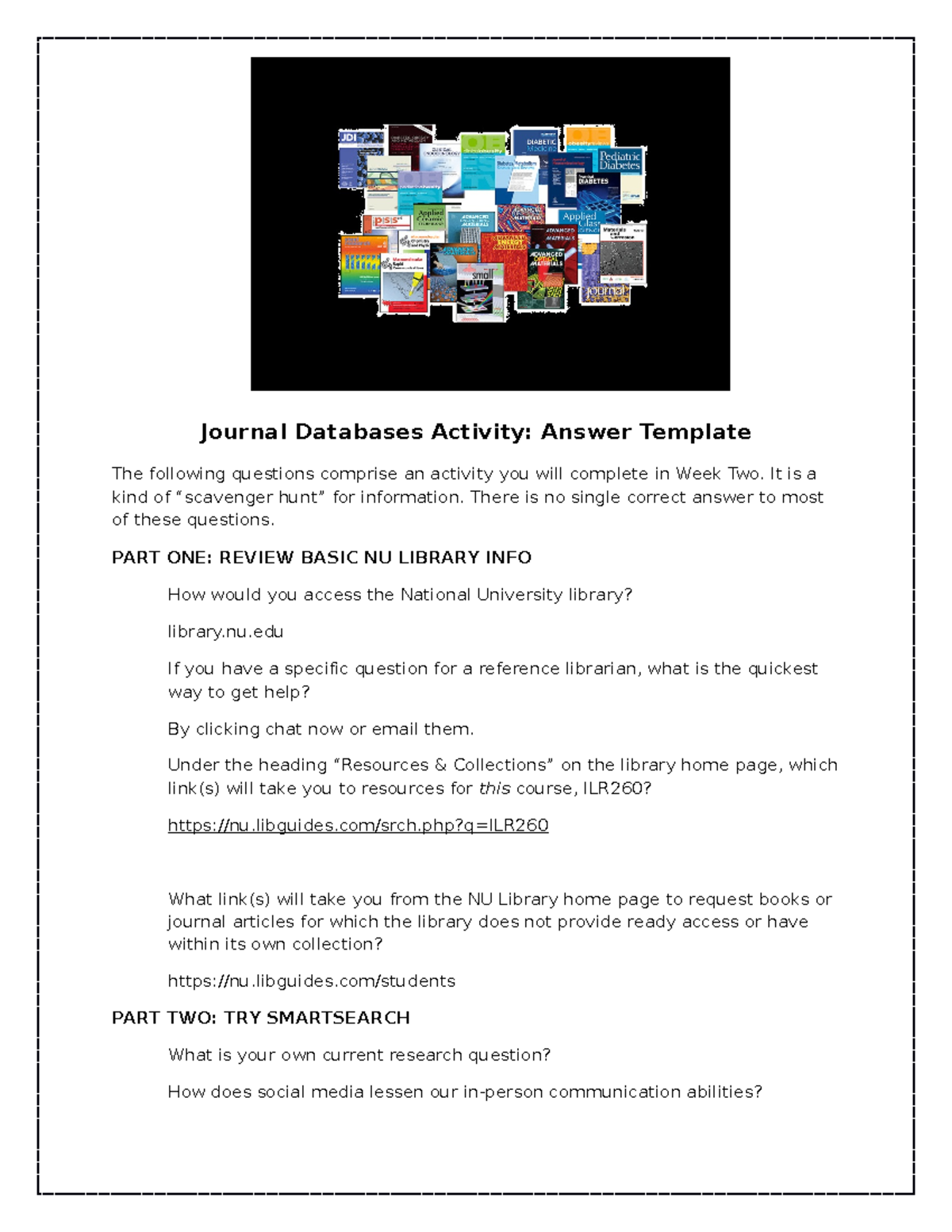 Assignment 2 - Journal Databases Activity: Answer Template The following questions comprise an ...