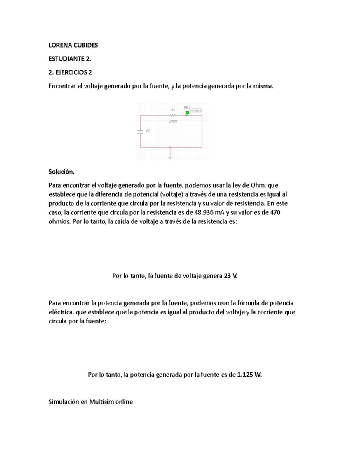 EJE2 Fisicaelec Lorena - LORENA CUBIDES ESTUDIANTE 2. 2. EJERCICIOS 2 Encontrar el voltaje ...
