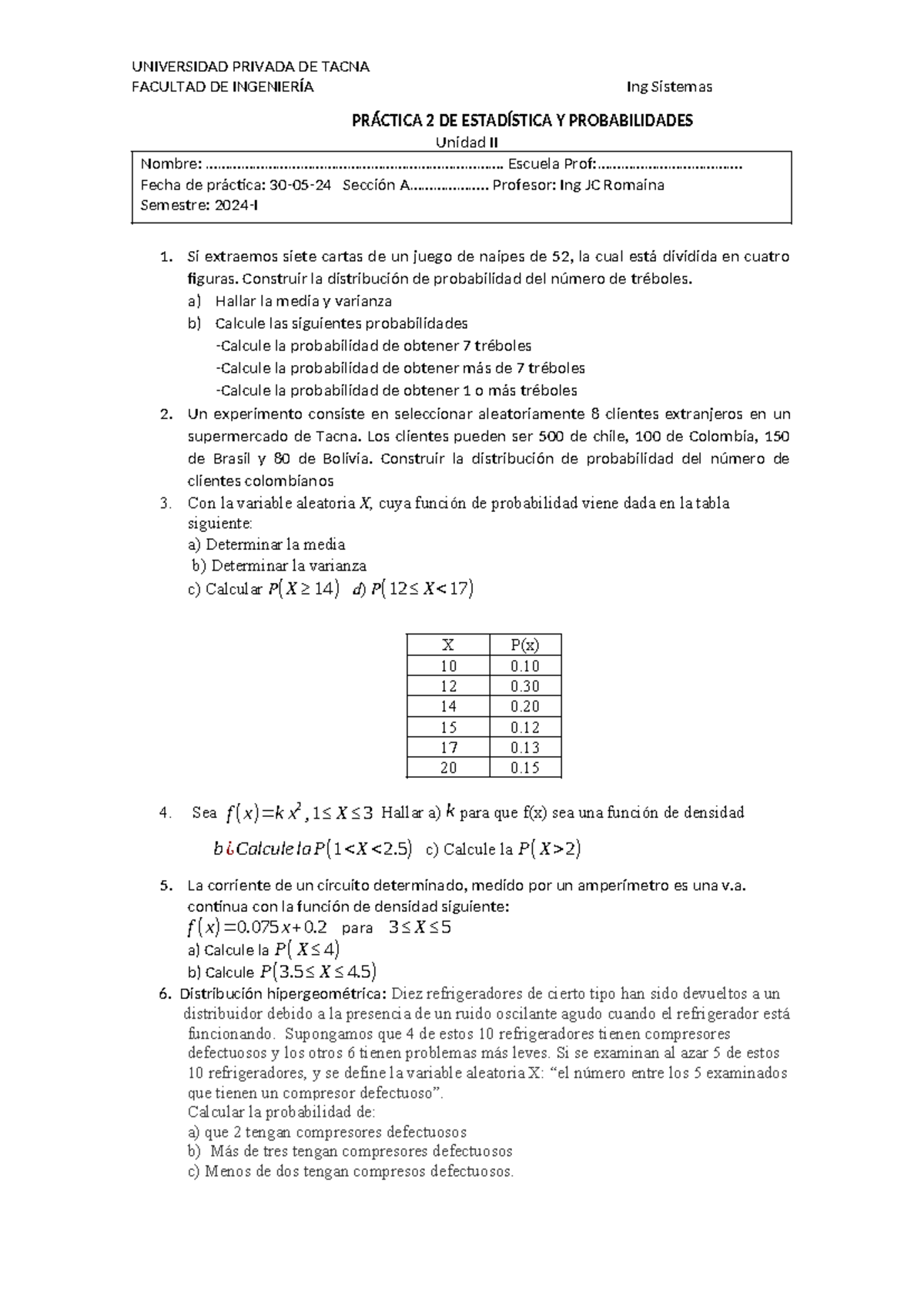 2° pract Estad Y Prob unid II 24-I - UNIVERSIDAD PRIVADA DE TACNA FACULTAD DE INGENIERÍA Ing ...