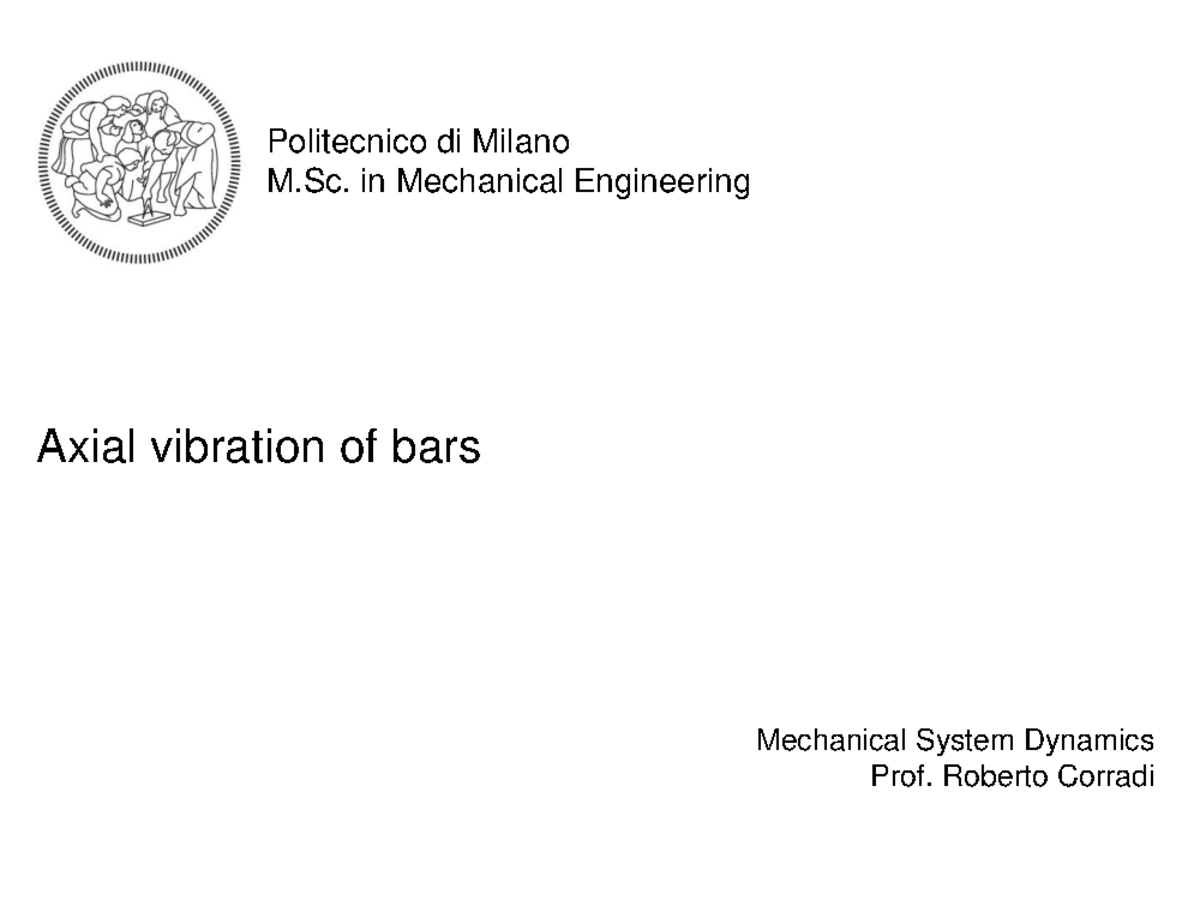 N.02 - Axial vibration of bars - Politecnico di Milano M. in Mechanical ...