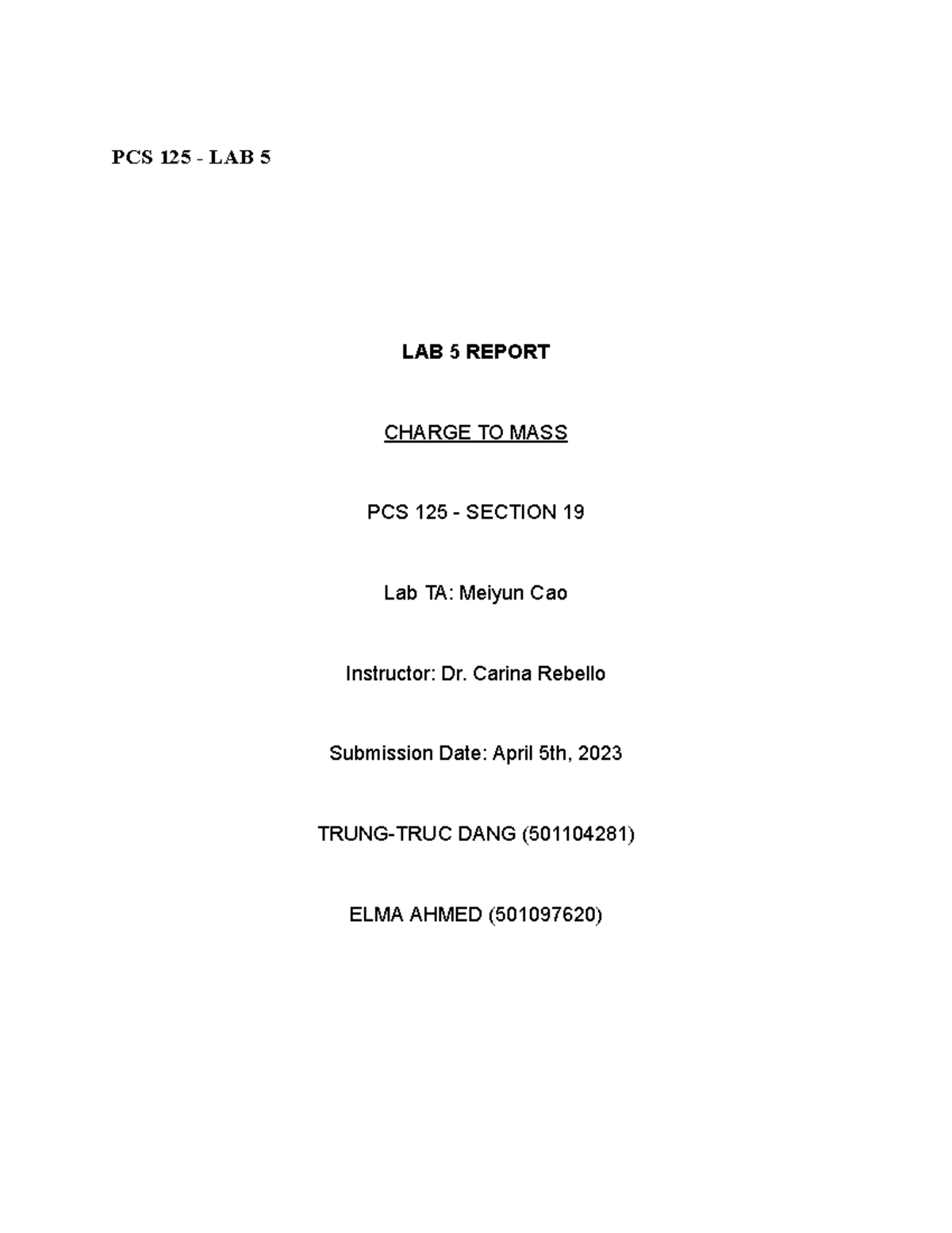 PCS125 - Lab 5 2023 - lab data - PCS 125 - LAB 5 LAB 5 REPORT CHARGE TO ...