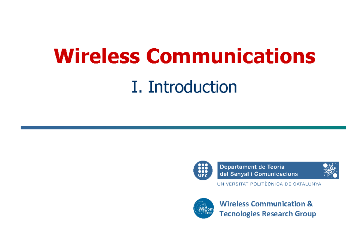 Block 1 Introduction - Tema 1 CSF - Wireless Communications I. Introduction Wireless ...