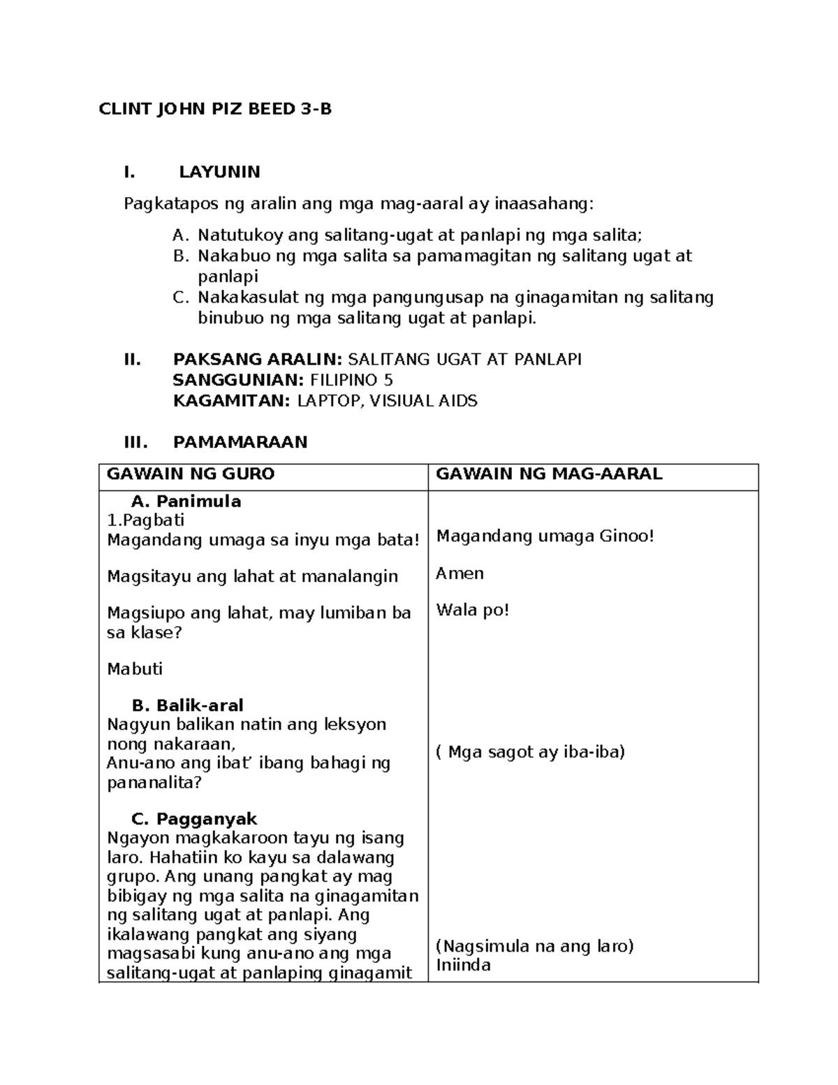 Filipino lesson plan - CLINT JOHN PIZ BEED 3-B I. LAYUNIN Pagkatapos ng ...