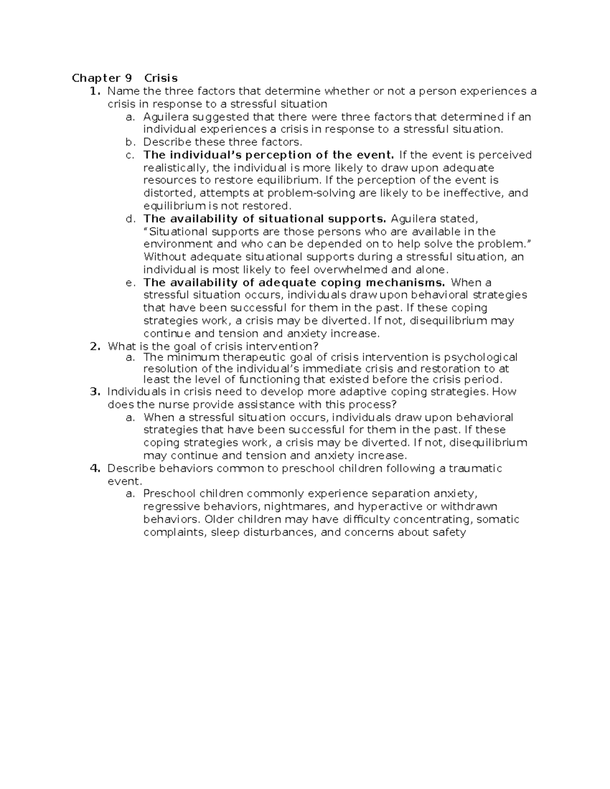 Homework Chapter 9 - Ch 9 HW - Chapter 9 Crisis 1. Name the three factors that determine whether ...
