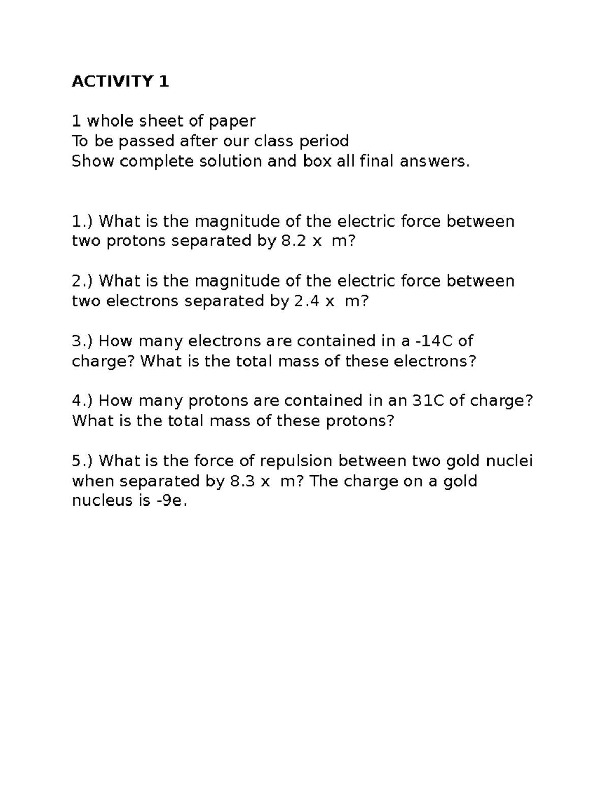 Electric Charge - ACTIVITY 1 1 whole sheet of paper To be passed after ...