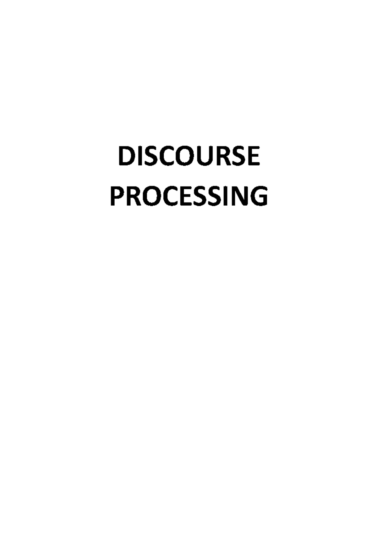 Discourse Processing And Inference Discourse Processing Discourse ‘linguistic Unit Composed Of