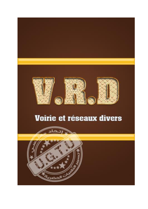 Cours VRD - Module des voiries et réseaux divers VRD + EXERCICES D'APPLICATION - 1 Réalisé par ...