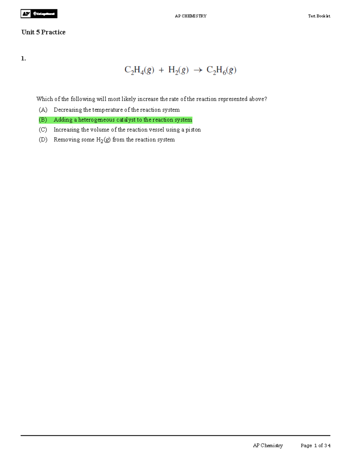 UNIT 5 Practice MCQ - AP Chemistry - 1. Which of the following will ...