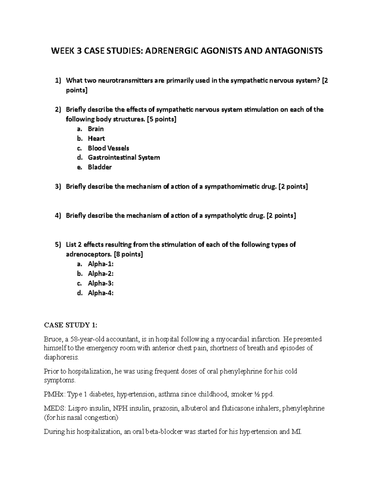 Week 3 Case Studies Assignment - WEEK 3 CASE STUDIES: ADRENERGIC AGONISTS AND ANTAGONISTS What ...