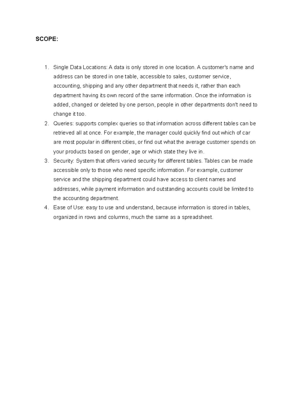 Scope ITS232 - assignment - SCOPE: Single Data Locations: A data is only stored in one location ...