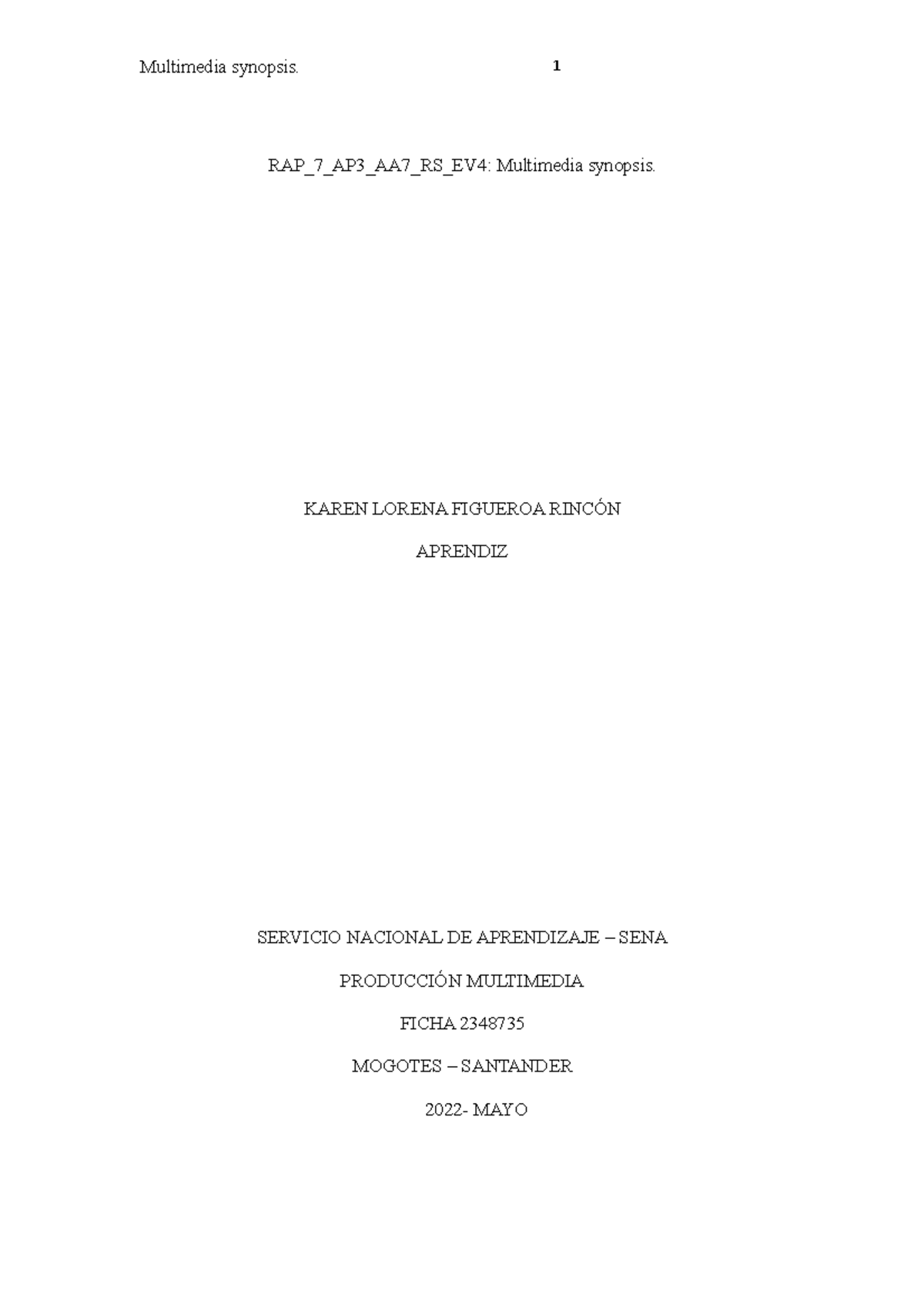 RAP 7 AP3 AA7 RS EV4 Multimedia synopsis - Multimedia synopsis. RAP_7 ...