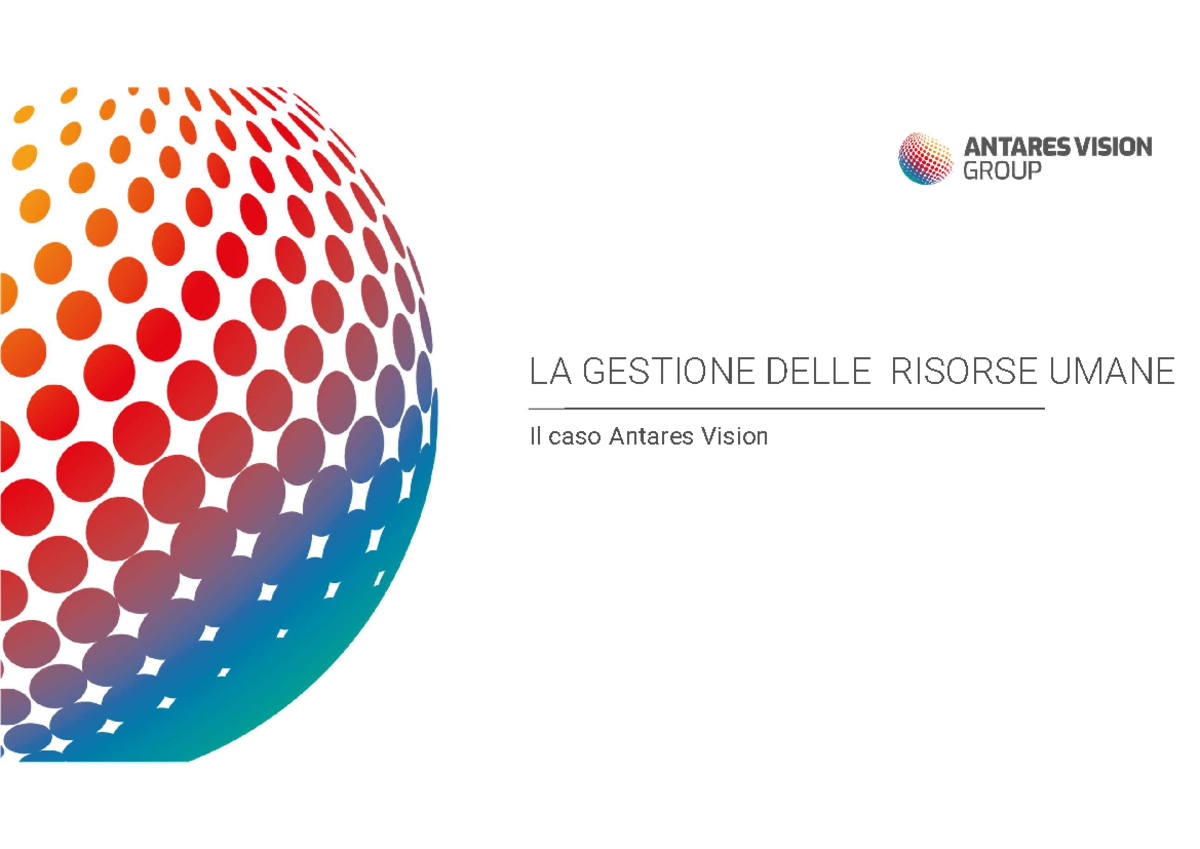 Risorse Umane Antares Vision 2021 - LA GESTIONE DELLE RISORSE UMANE Il ...