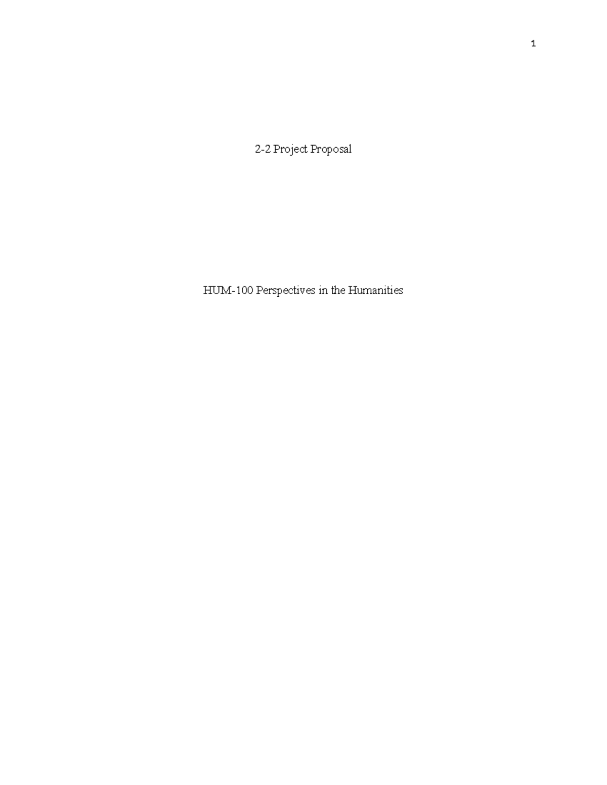 2 2 Project Proposal - 1 2-2 Project Proposal HUM-100 Perspectives in ...