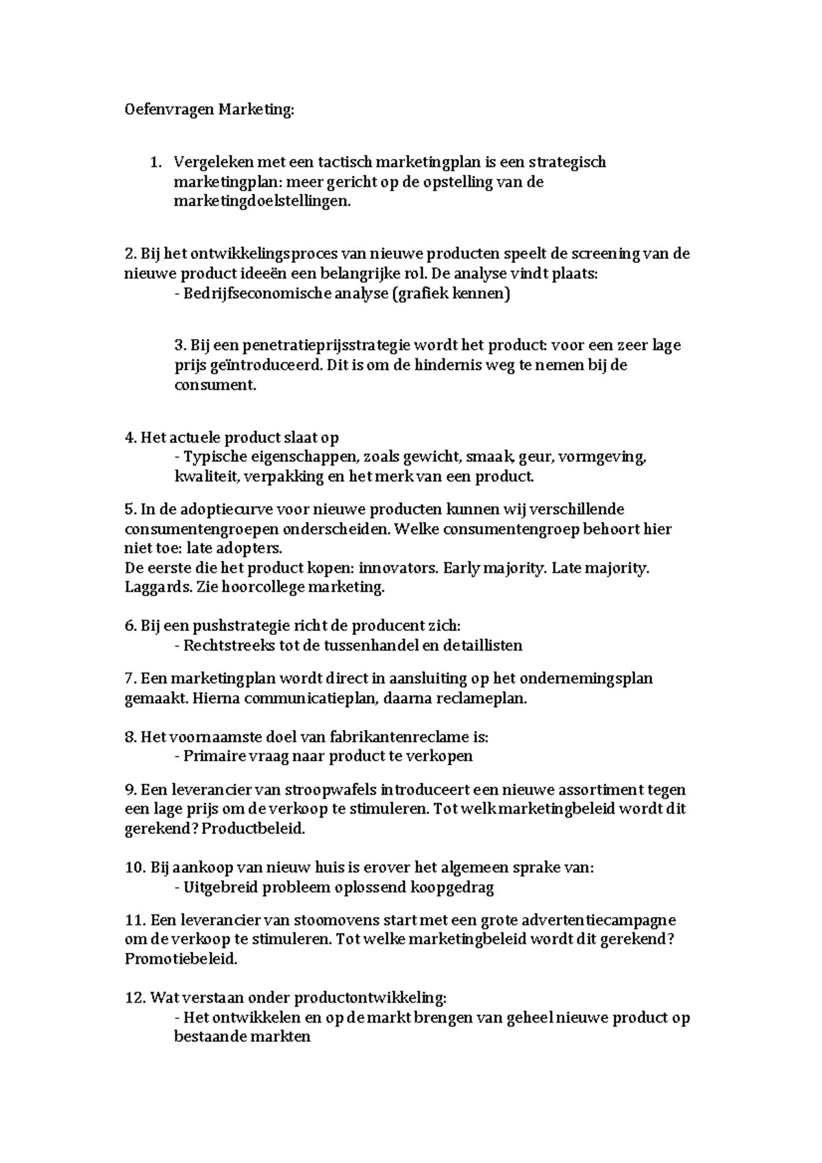 Oefenvragen ter voorbereiding op het tentamen - Oefenvragen Marketing: Vergeleken met een ...