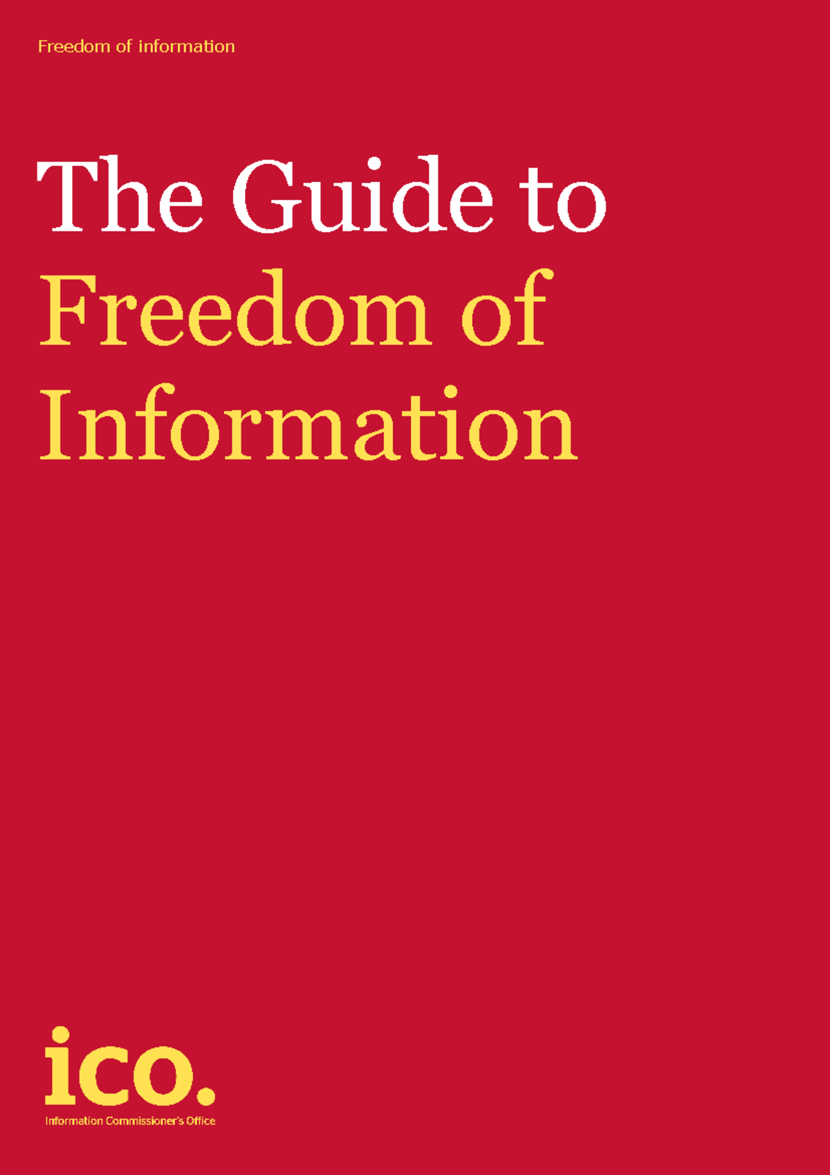 Guide to freedom of information 4 9 - 1 The Guide to Freedom of ...