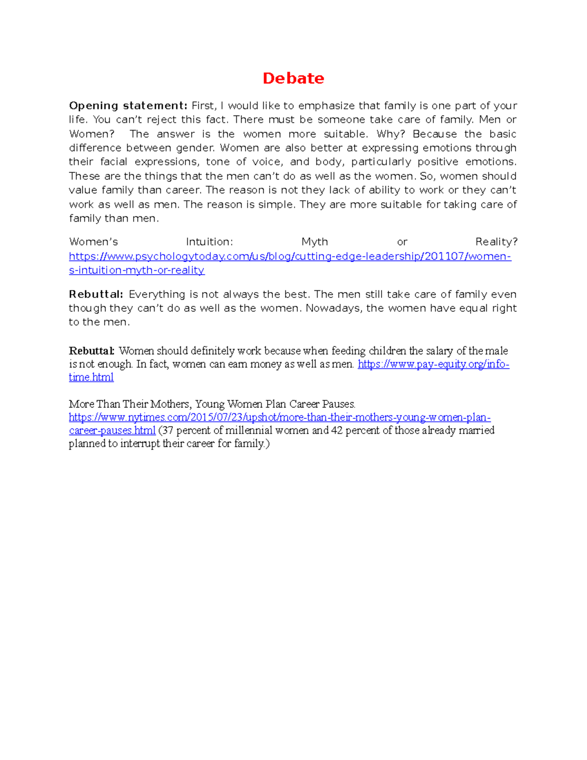 Debate - no description - Debate Opening statement: First, I would like ...