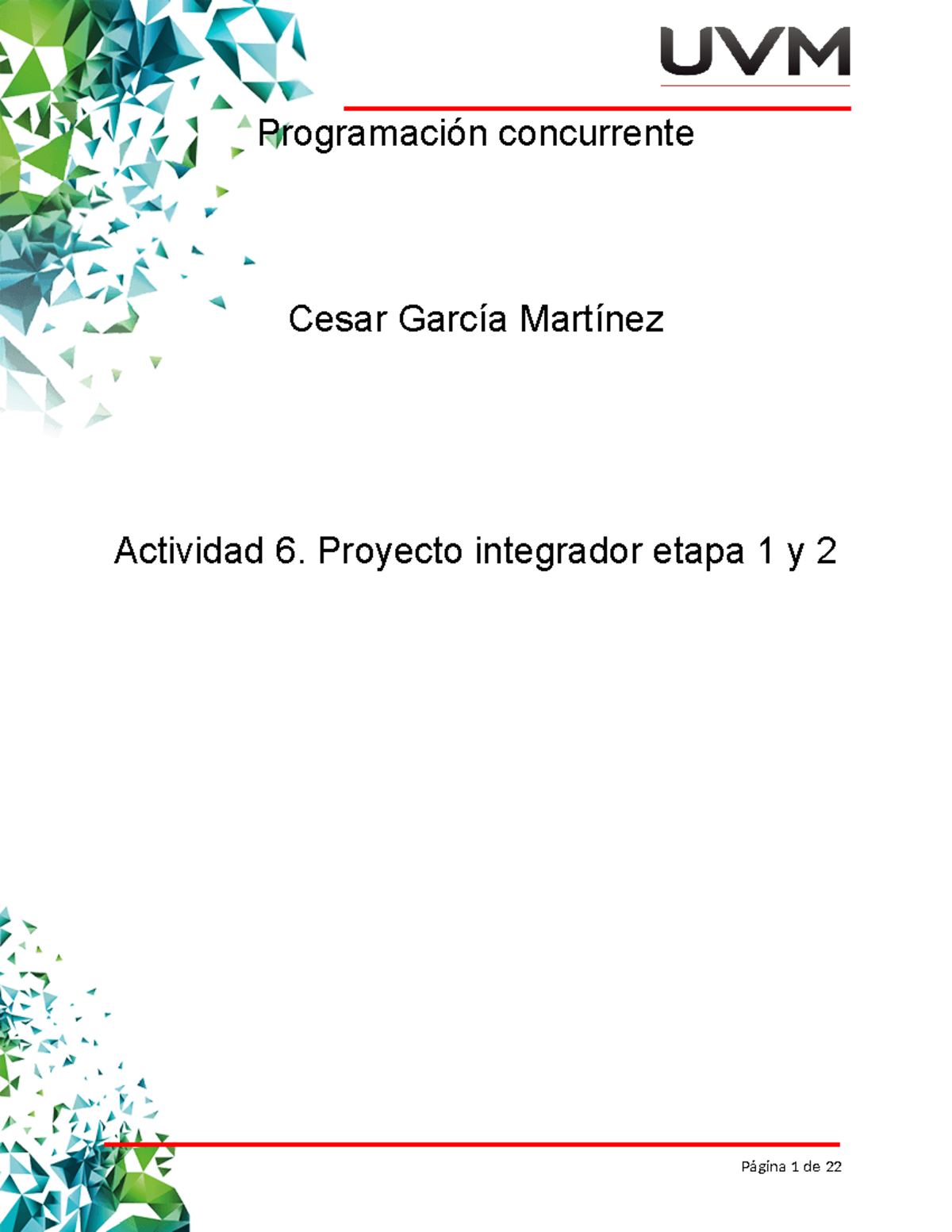 Actividad 6. Proyecto integrador etapa 1 y 2 - Programación concurrente Cesar García Martínez ...