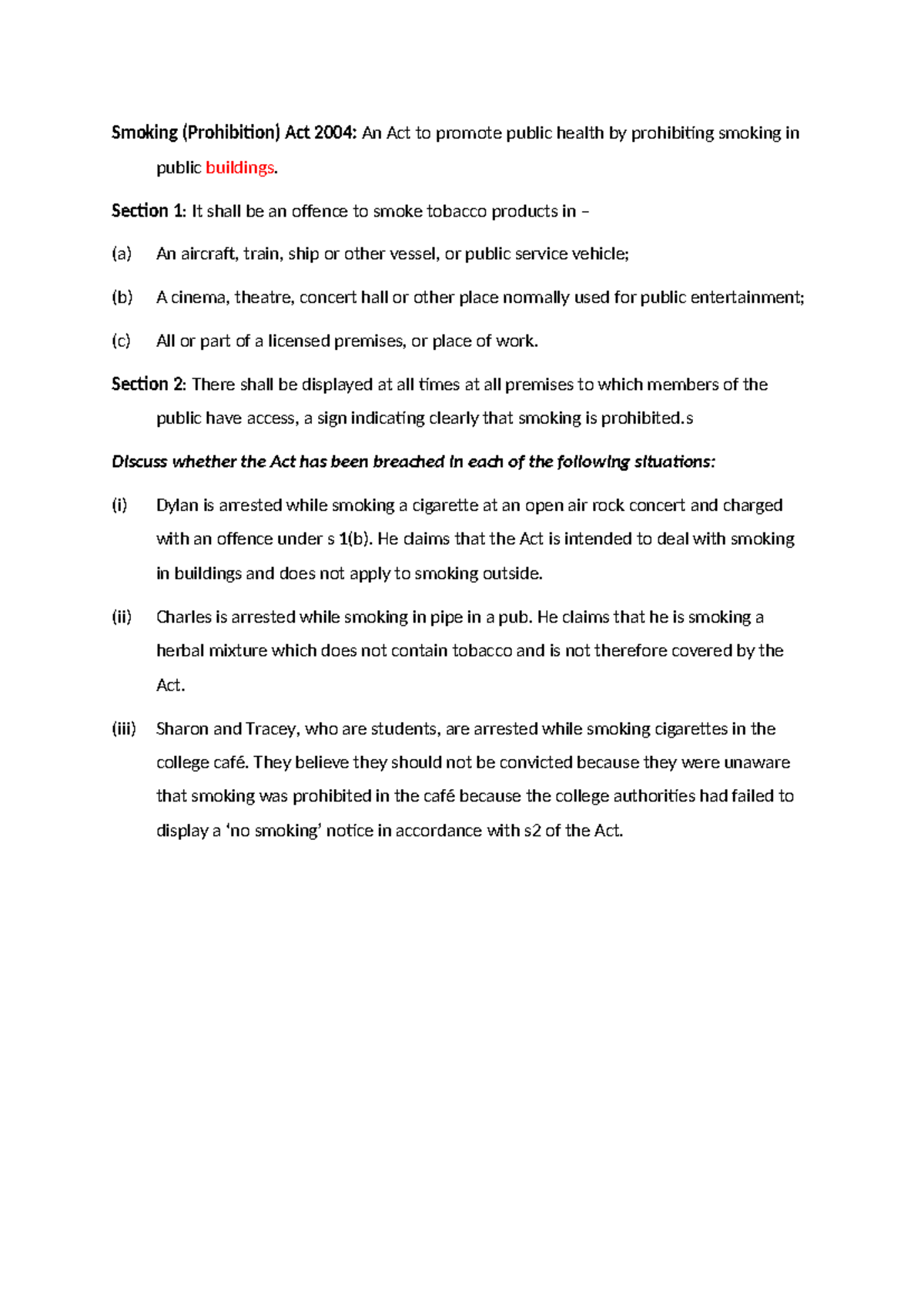 Lecture 2 Example - Smoking (Prohibition) Act 2004: An Act to promote public health by ...