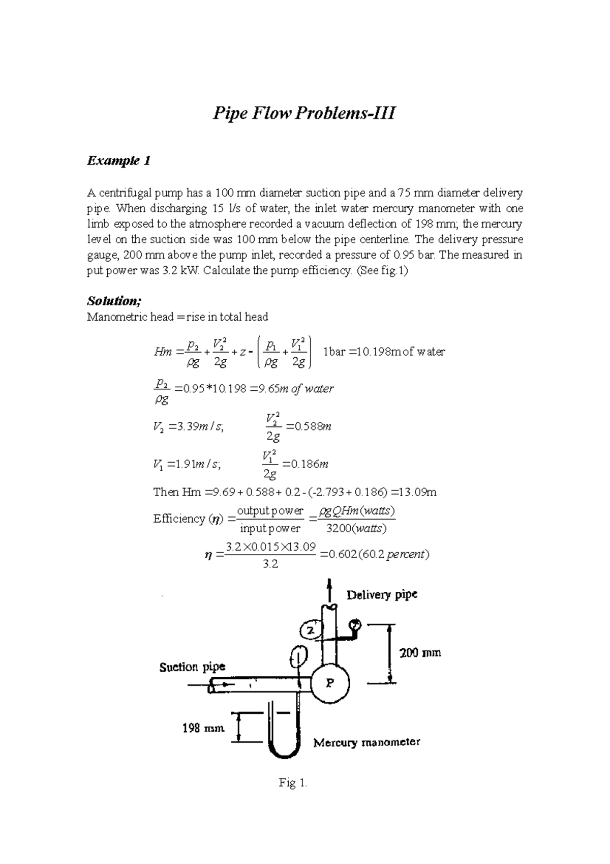 Fluid Machinery - Pipe Flow Problems-III ####### Example 1 A ...
