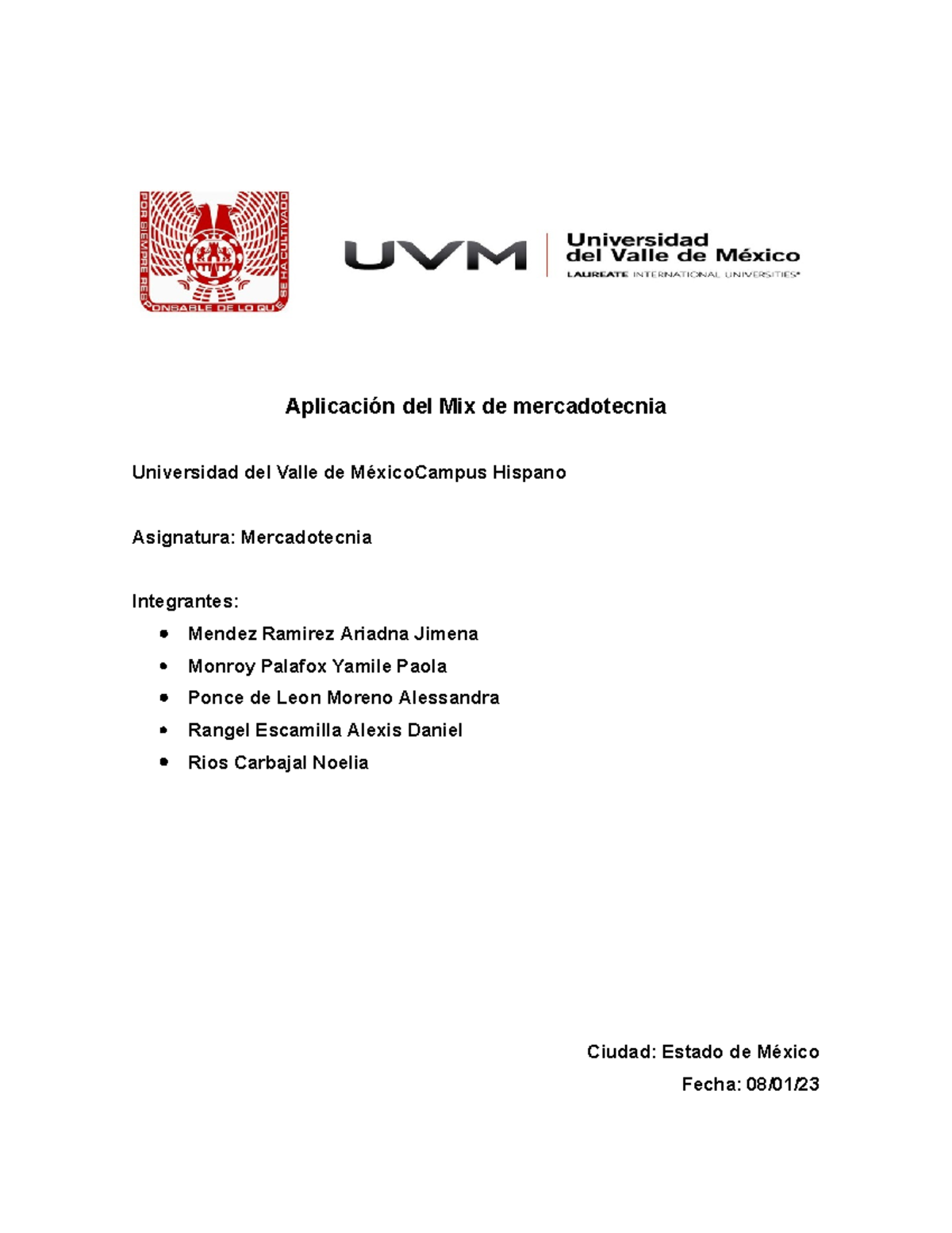 Proyecto Integrador Etapa 3 - Aplicación del Mix de mercadotecnia Universidad del Valle de - Studocu