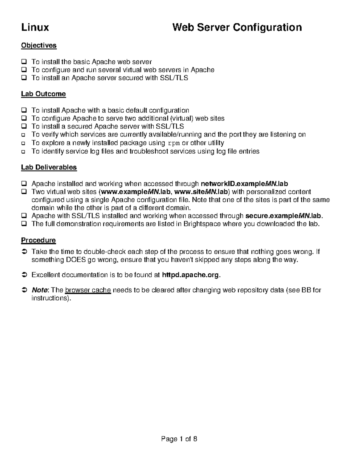 CST8246 Apache - Objectives To install the basic Apache web server To configure and run several ...