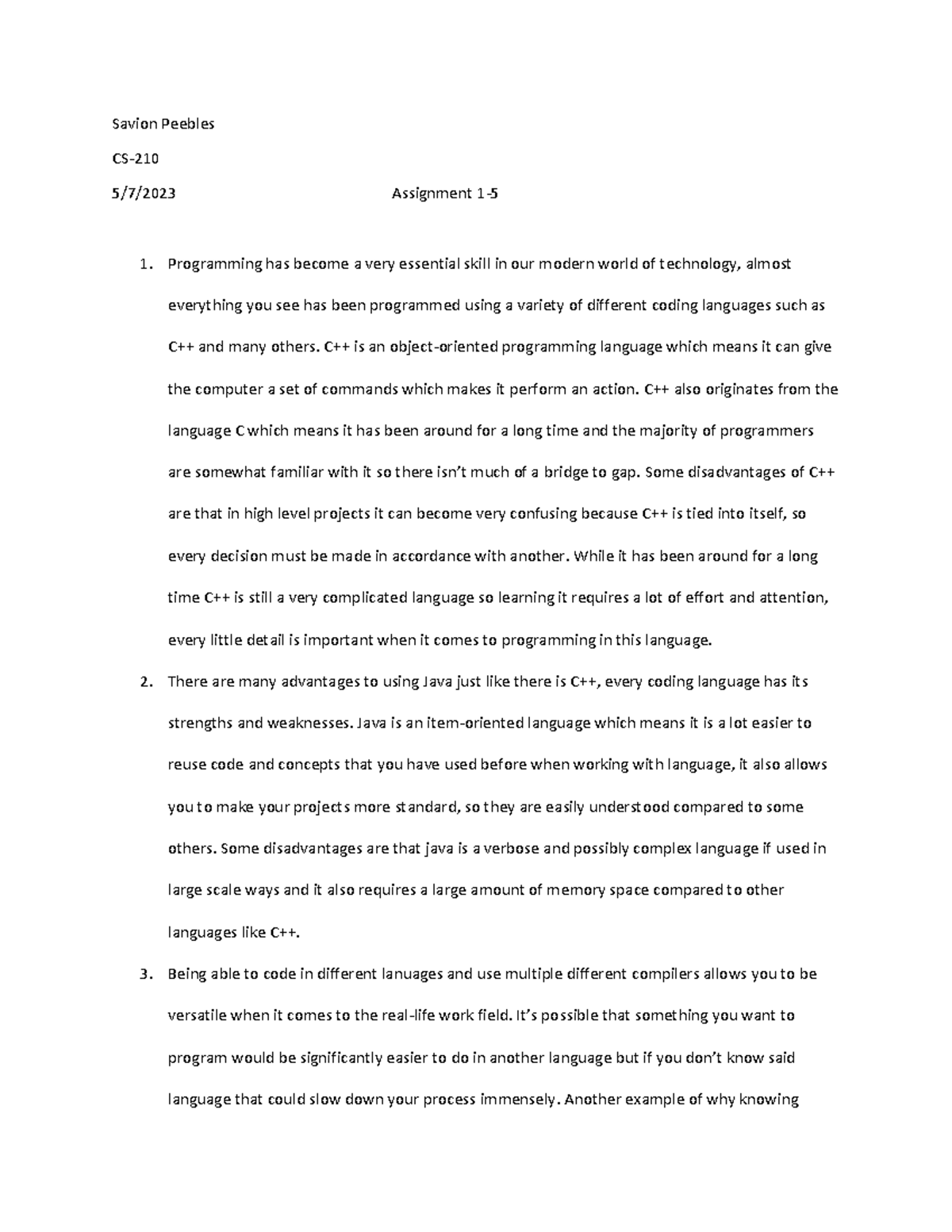 Assignment 1-5 CS-210 - 1-5 - Savion Peebles CS- 5/7/2023 Assignment 1- Programming has become a ...