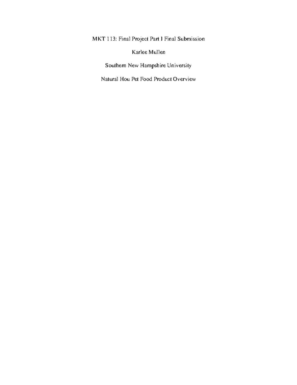 MKT 113 prod overview final project part 1 B - MKT 113: Final Project Part I Final Submission ...