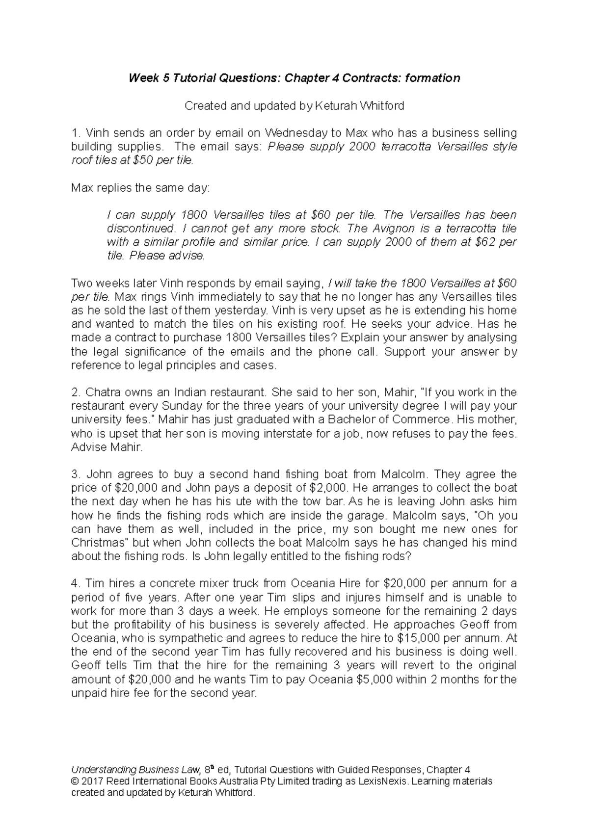 Week 5 Tutorial Questions - Week 5 Tutorial Questions: Chapter 4 Contracts: formation Created ...