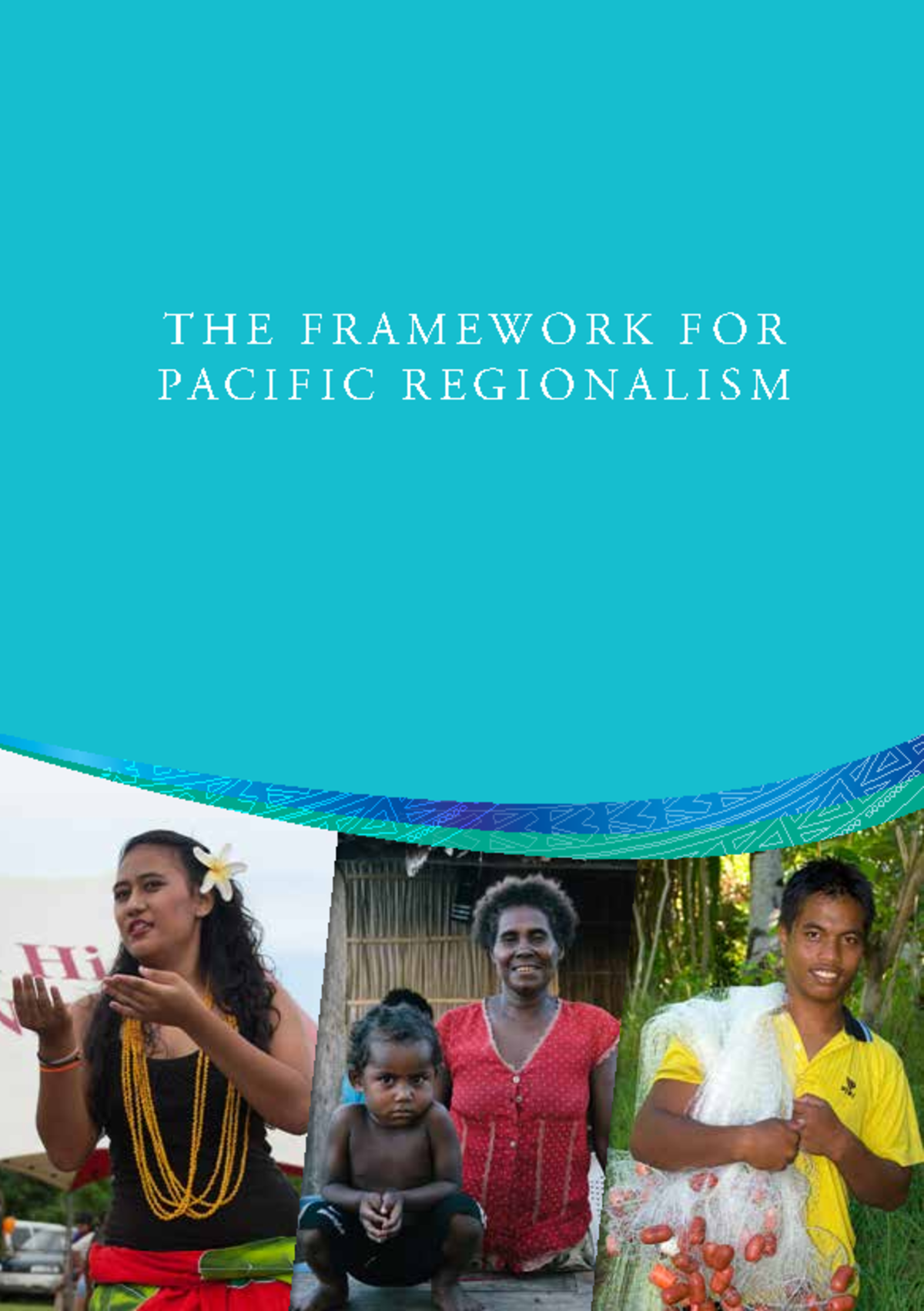 Framework-for-Pacific-Regionalism booklet - T H E F R A M E W O R K F O ...