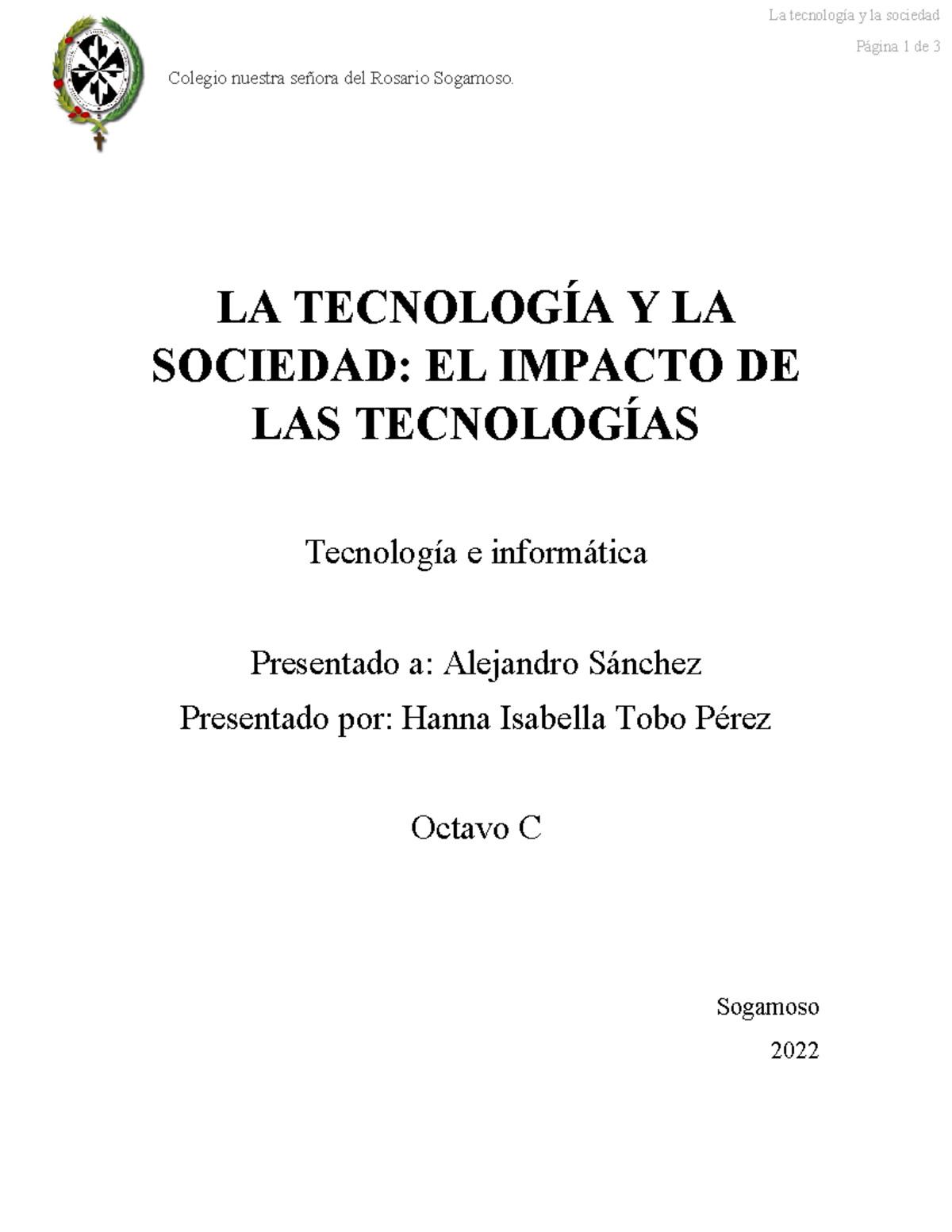 Ensayo-Tecnología y sociedad - LA TECNOLOGÍA Y LA SOCIEDAD: EL IMPACTO DE LAS TECNOLOGÍAS ...