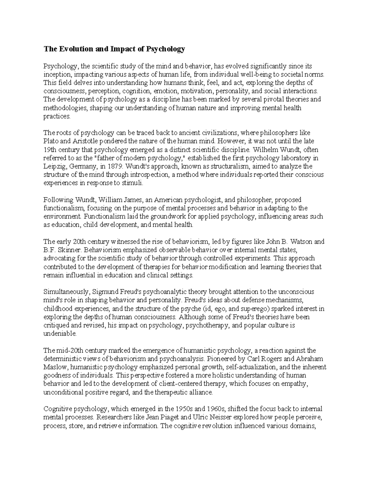 Psych - The Evolution and Impact of Psychology Psychology, the scientific study of the mind and ...