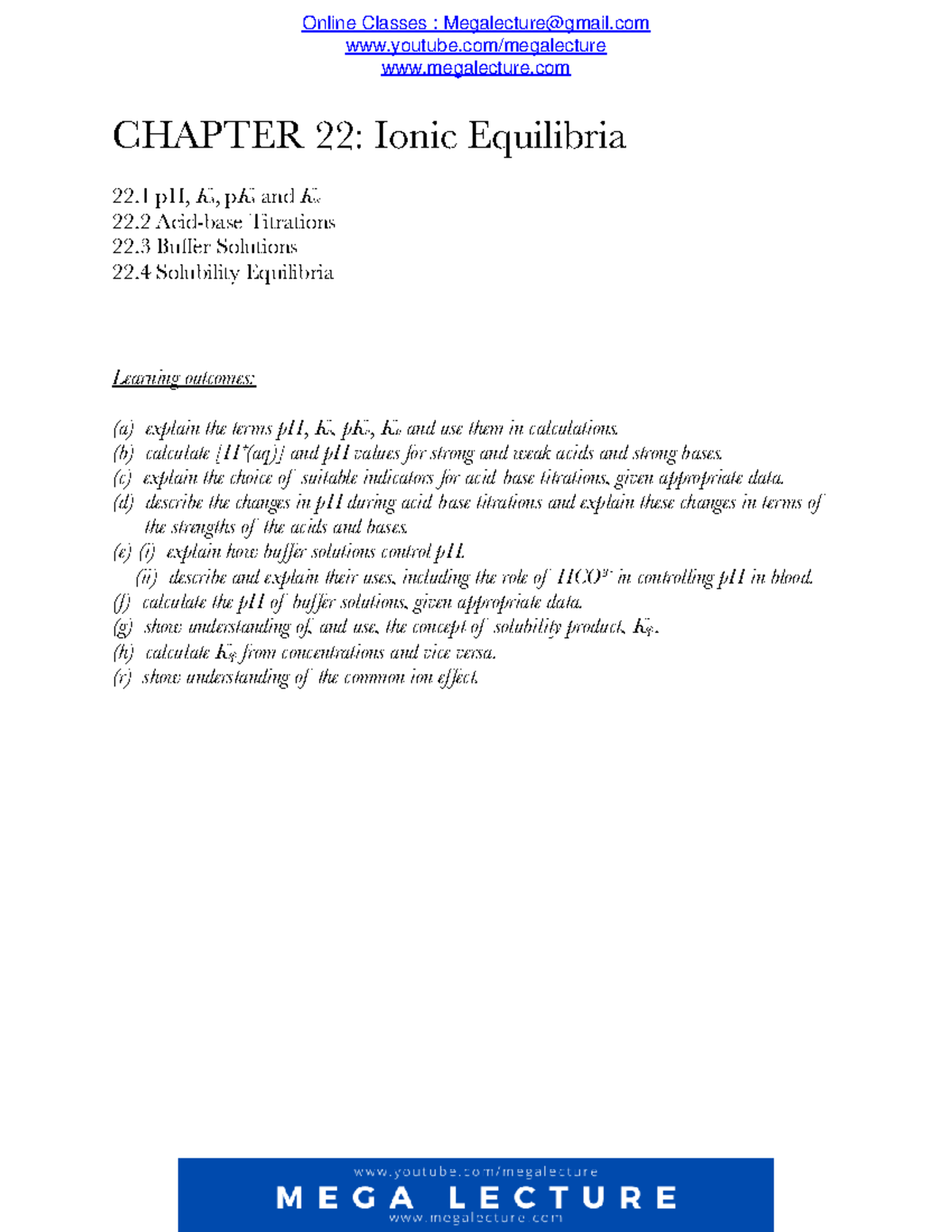 Chapter-22 -Ionic-Equilibria - CHAPTER 22: Ionic Equilibria 22 pH, Ka, pKa and Kw 22 Acid-base ...