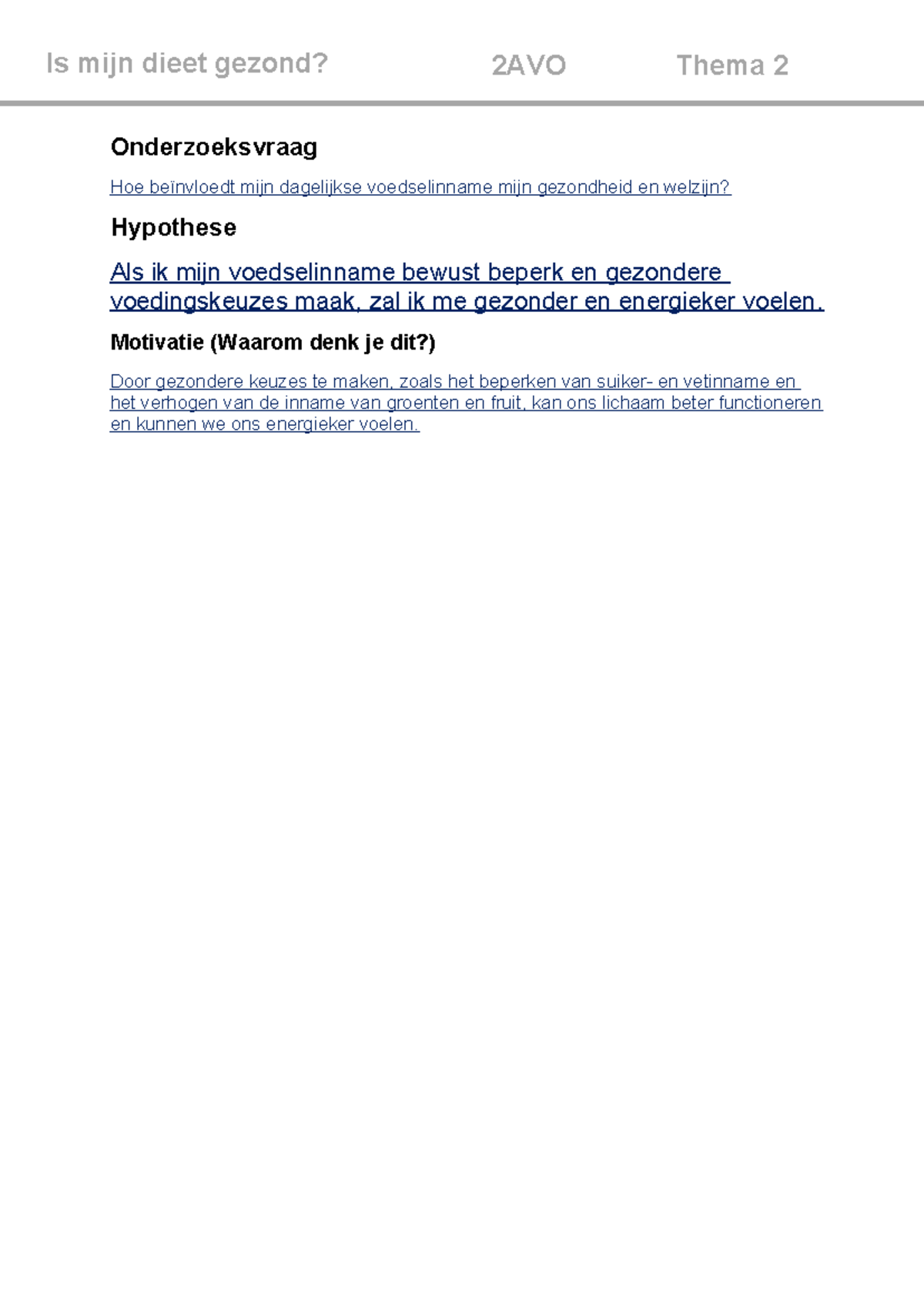 AVO2 Voedseldagboek P4 22 23 - Onderzoeksvraag Hoe beïnvloedt mijn ...