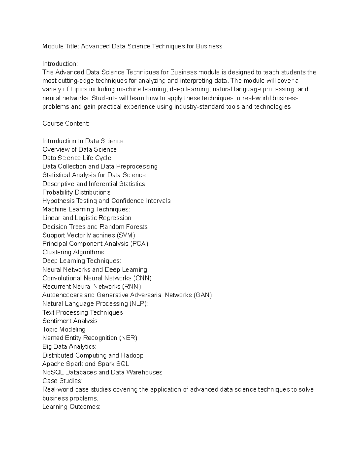 Advanced Data Science Techniques for Business - The module will cover a variety of topics ...