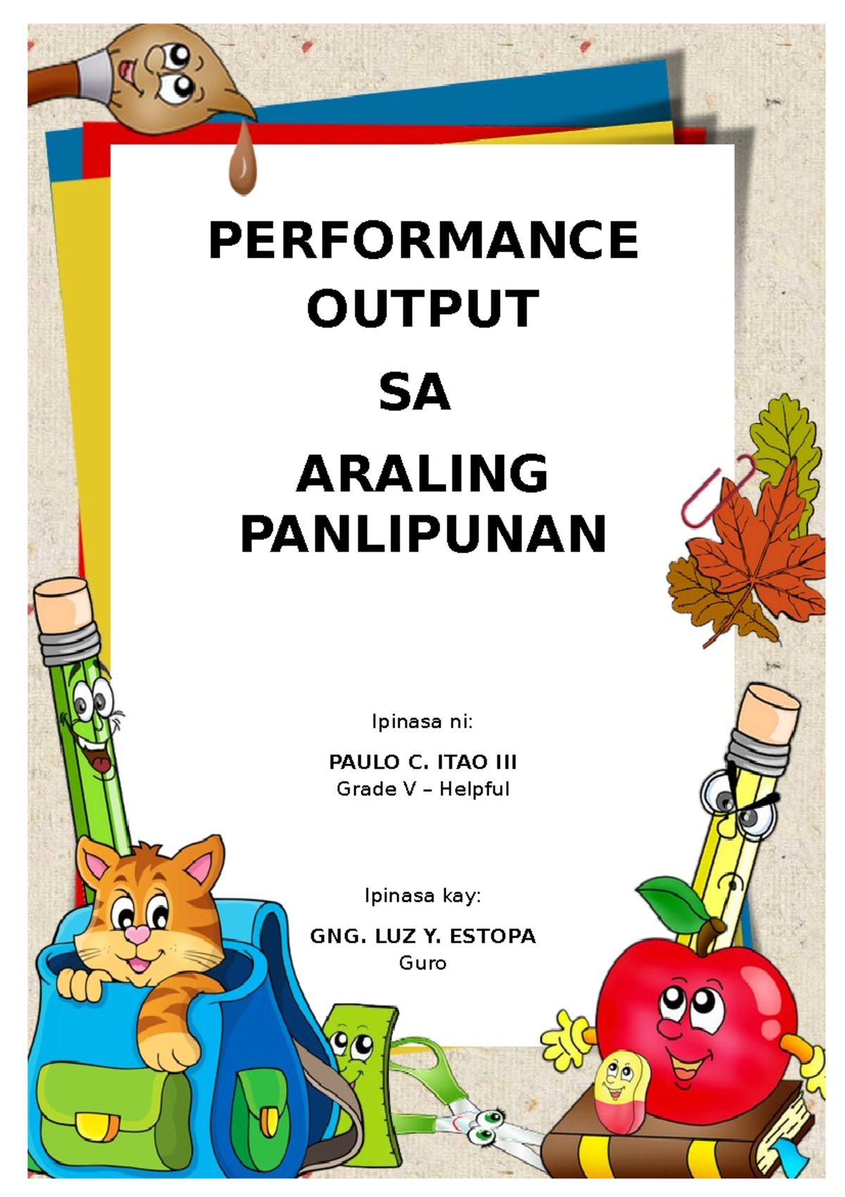 1st Performance Output - PERFORMANCE OUTPUT SA ARALING PANLIPUNAN ...