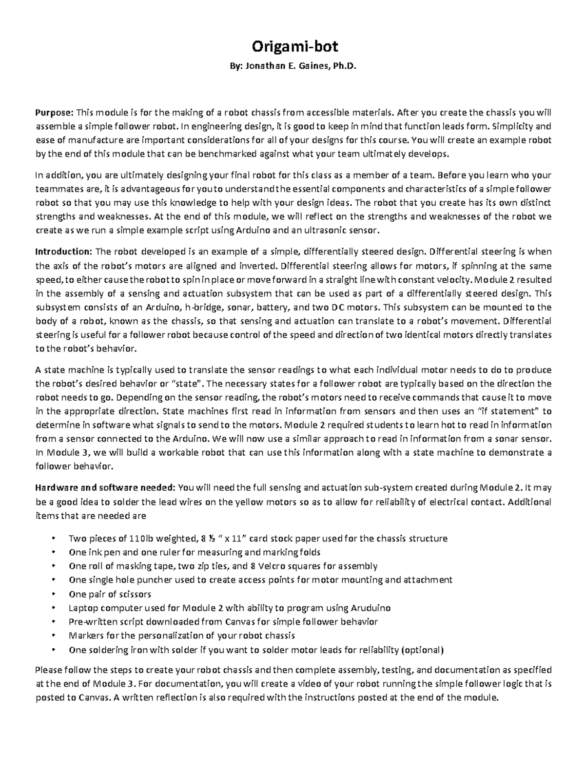 Module 3 Origami-bot V2 - Origami-bot By: Jonathan E. Gaines, Ph. Purpose: This module is for ...