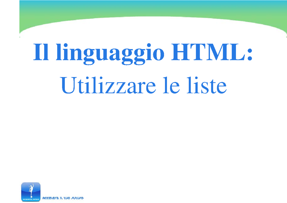 Istruzioni per iniziare html - Il linguaggio HTML: Utilizzare le liste ...