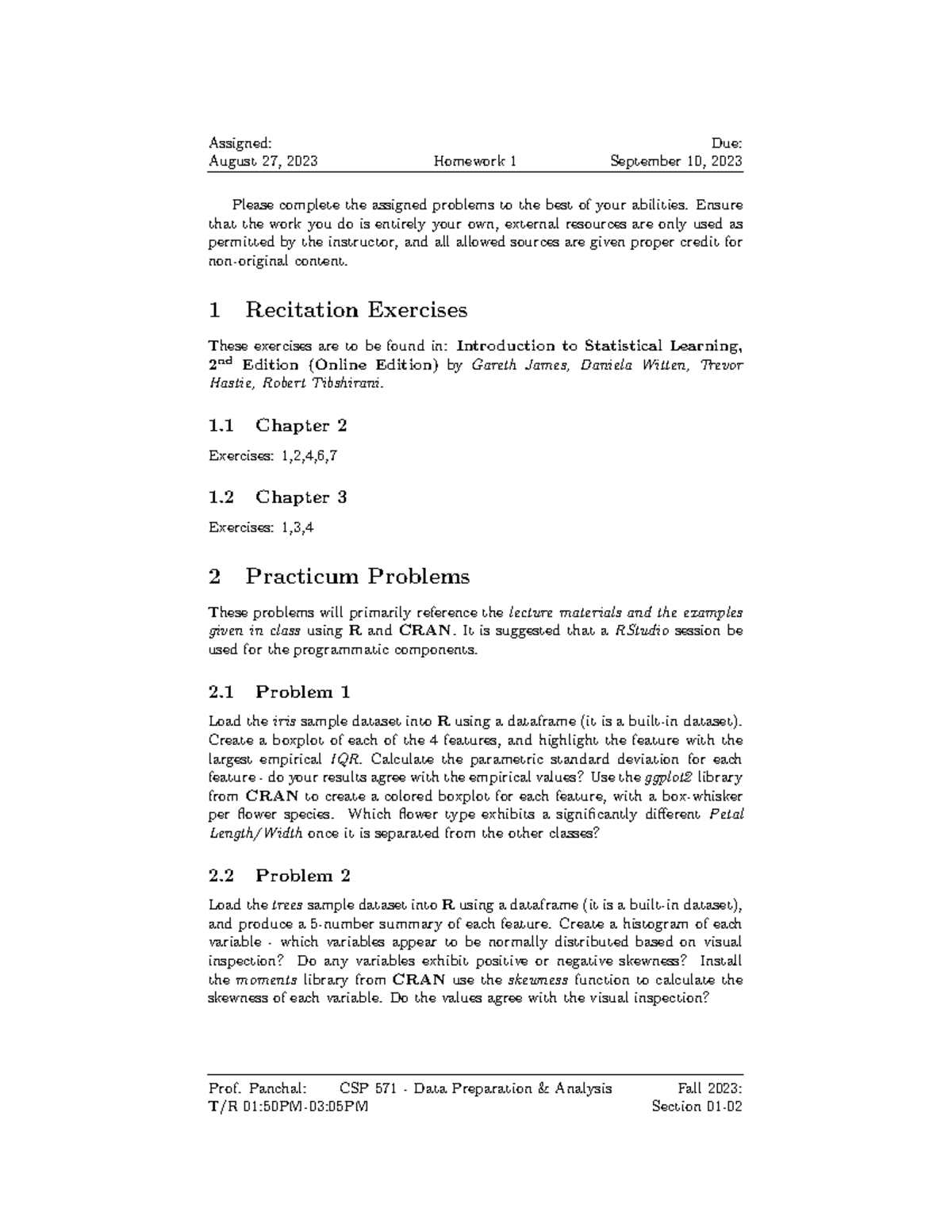 Homework 1 csp571 2023 - Assigned: August 27, 2023 Homework 1 Due: September 10, 2023 Please ...